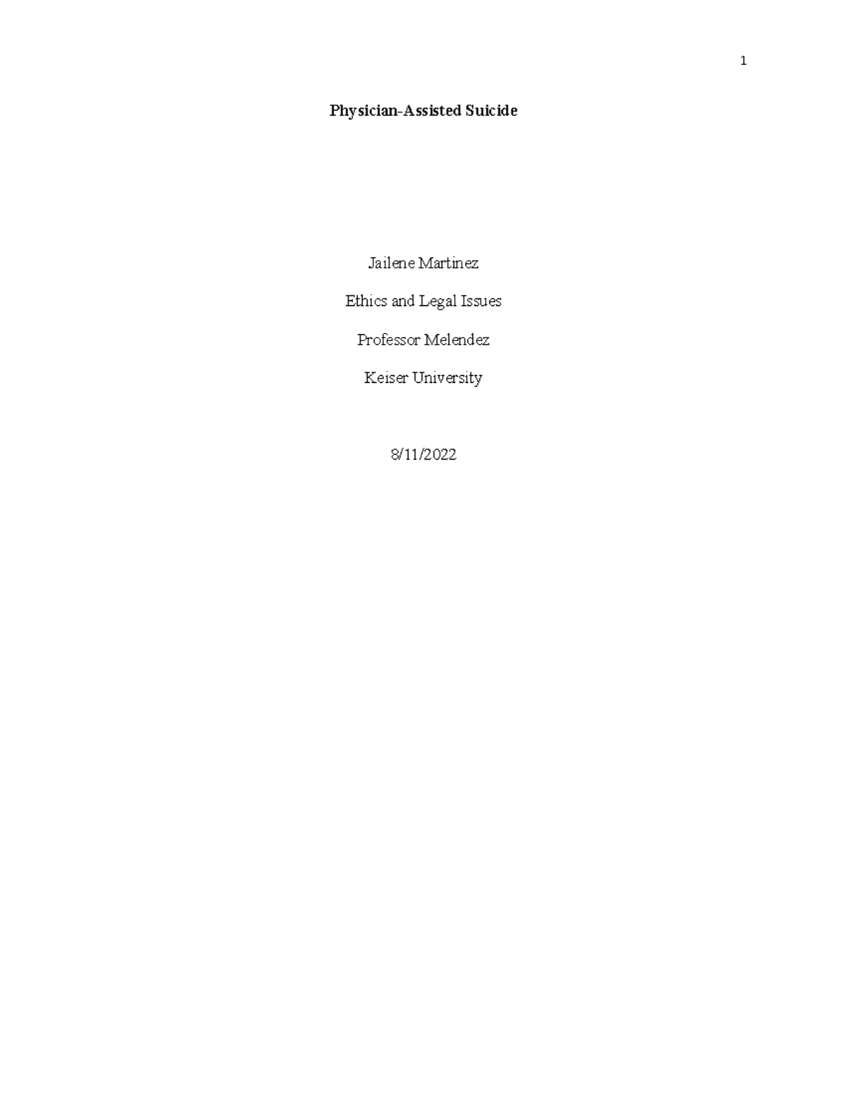 Ethics Paper PART 3 - Physician Assisted Suicide Essay - Physician ...