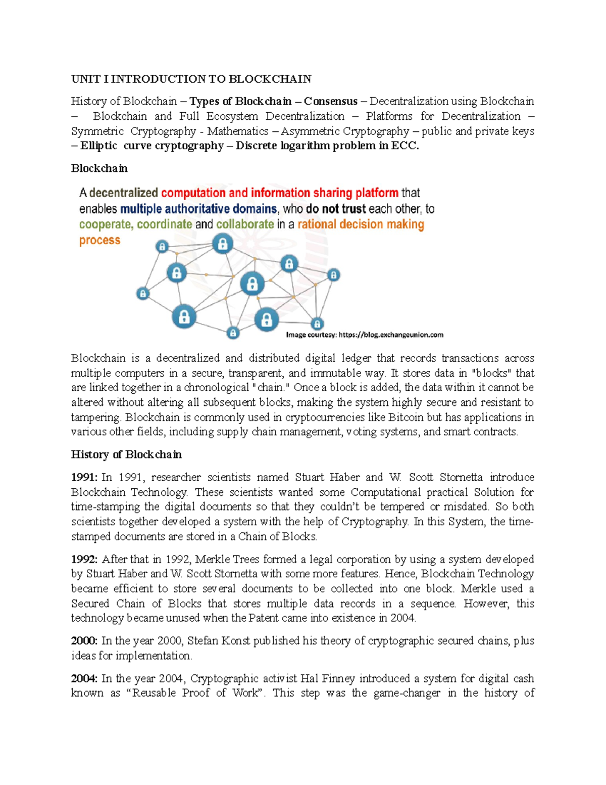 Elliptic Curve Cryptography - Blockchain Blockchain is a decentralized and distributed digital ...