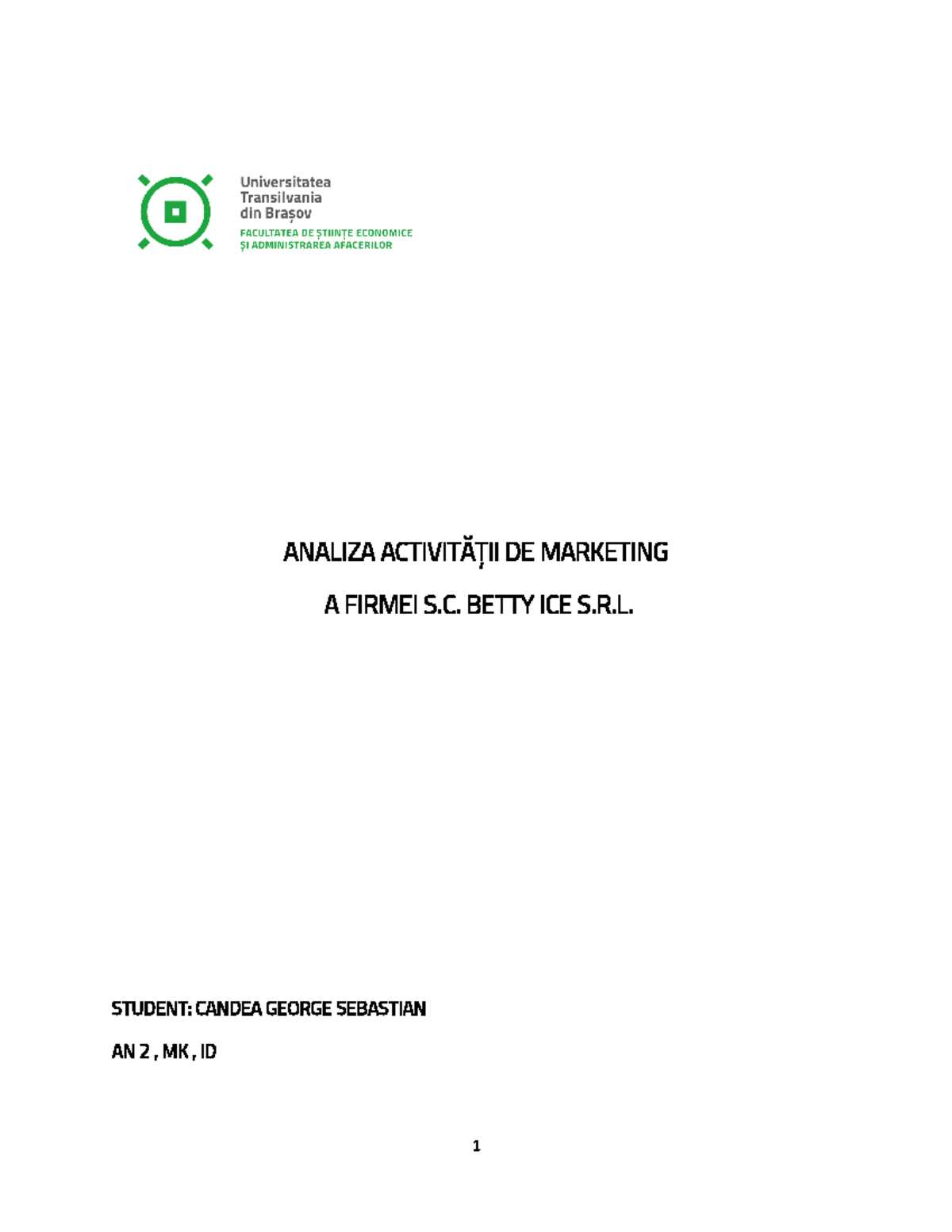 Compania Betty Ice - ANALIZA ACTIVITĂȚII DE MARKETING A FIRMEI S. BETTY ...