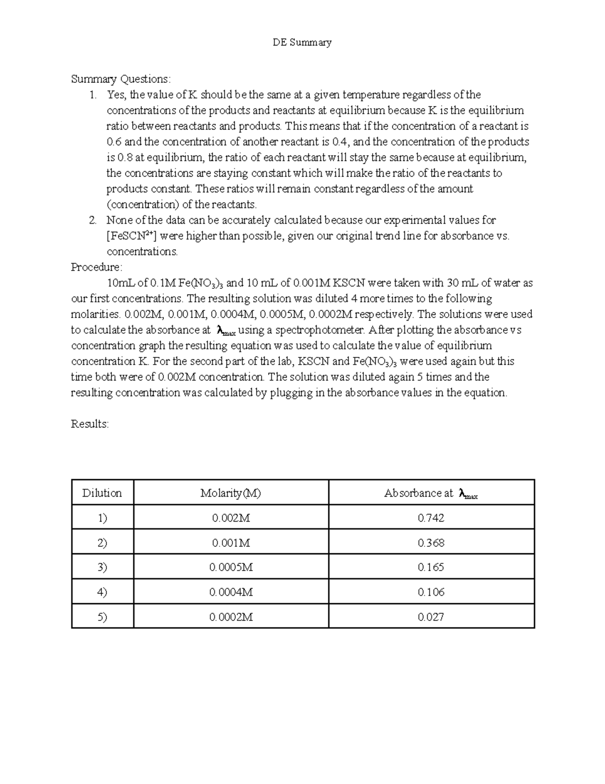 DE summary - DE Summary Summary Questions: 1. Yes, the value of K should be the same at a given ...