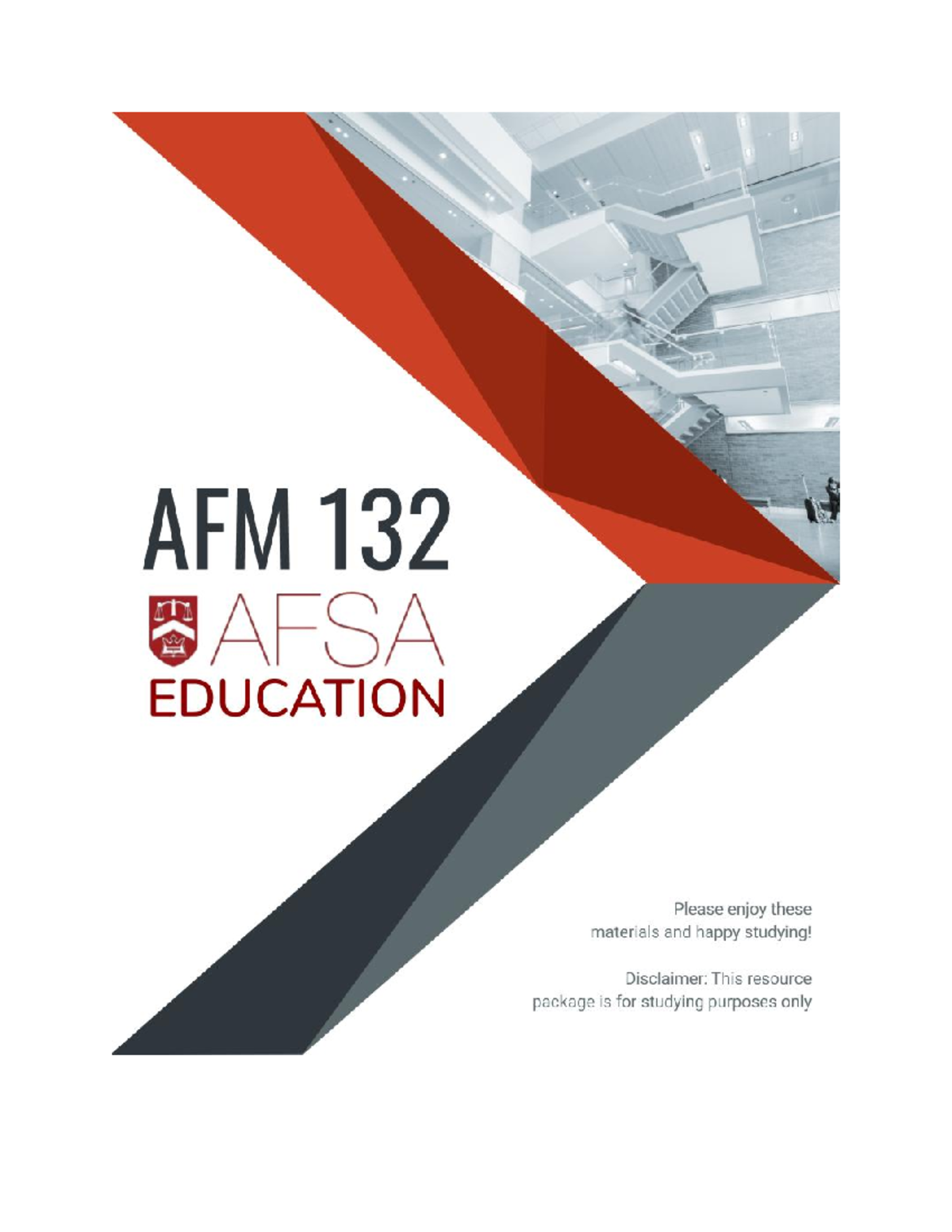 AFM 132 Final Study Package (AFSA) - Unit 1: The Future of Work The ...