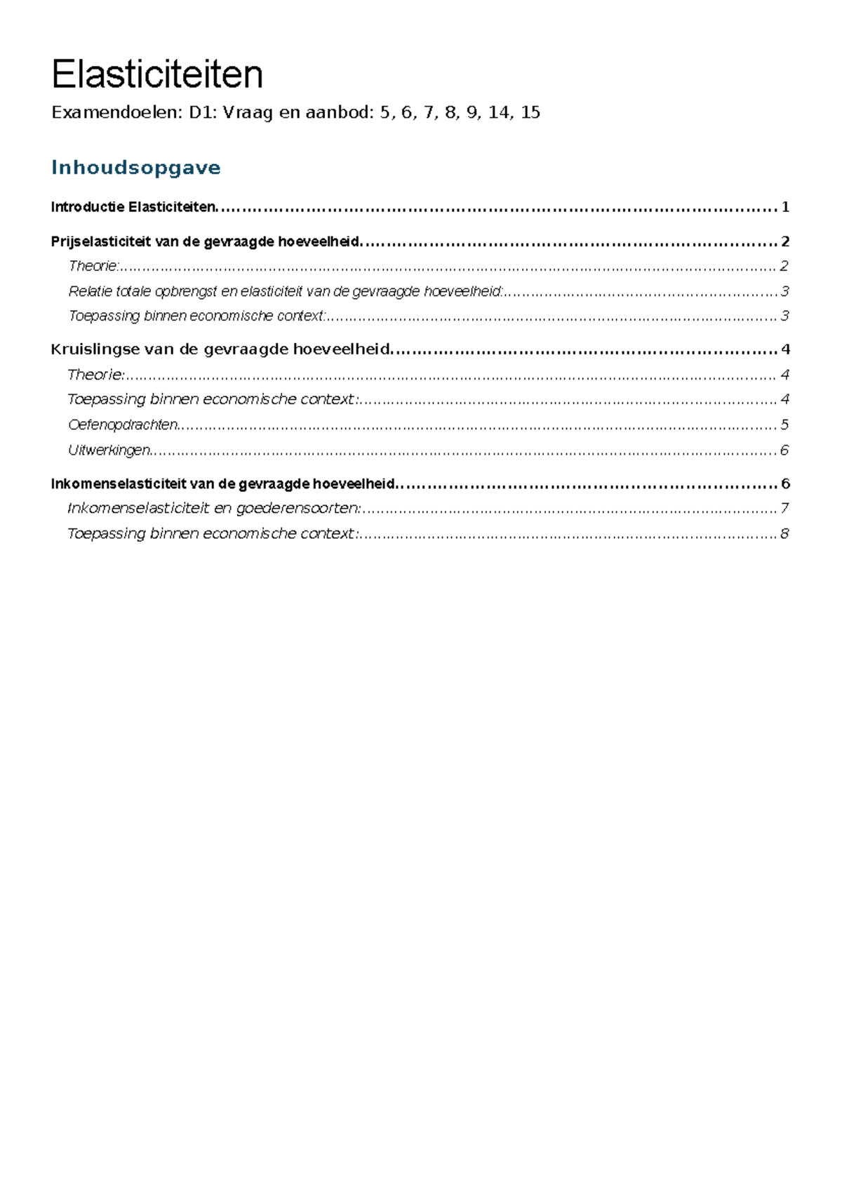 VWO Eco Domein D1 Elasticiteiten - Elasticiteiten Examendoelen: D1 ...