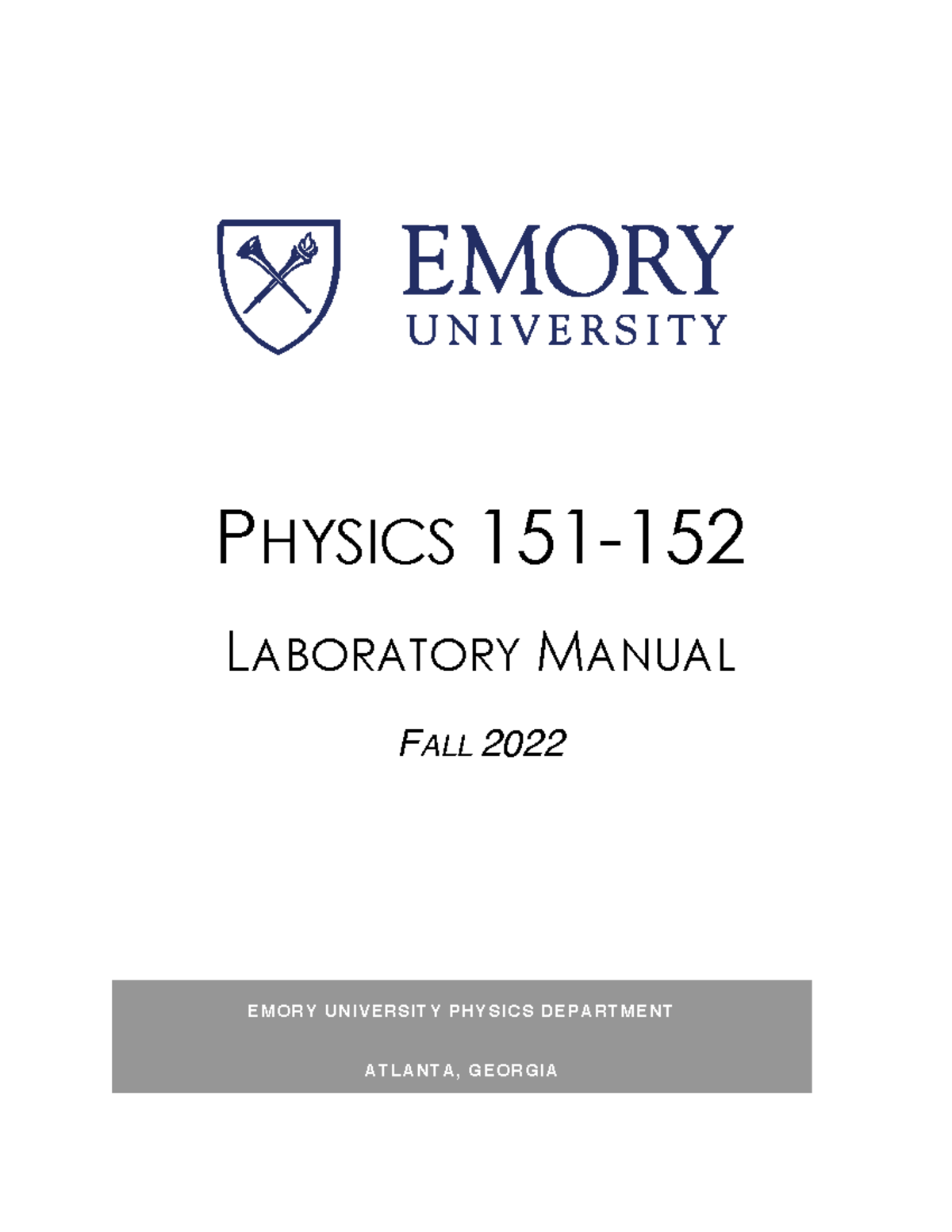 151-152 Lab Manual - Lab notebook - PHYSICS 151- LABORATORY MANUAL FALL 2022 EMORY UNIVERSIT Y ...