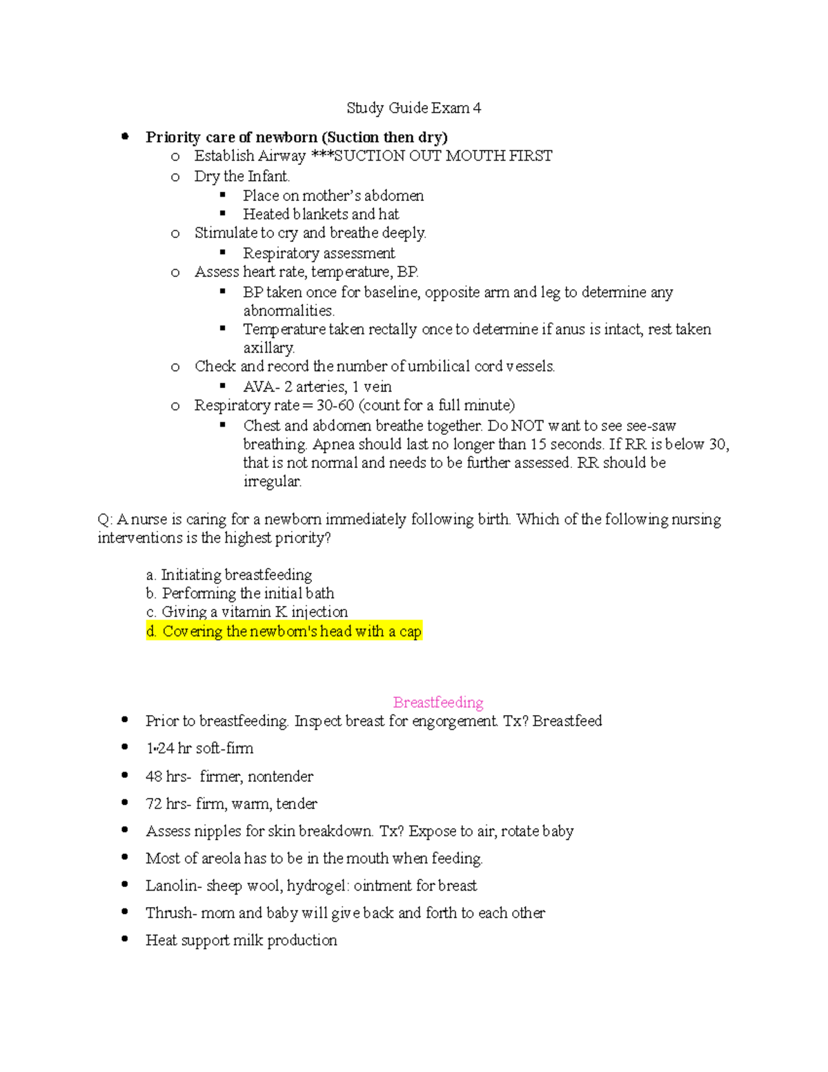 Study Guide Exam 4 - Place on mother’s abdomen Heated blankets and hat ...
