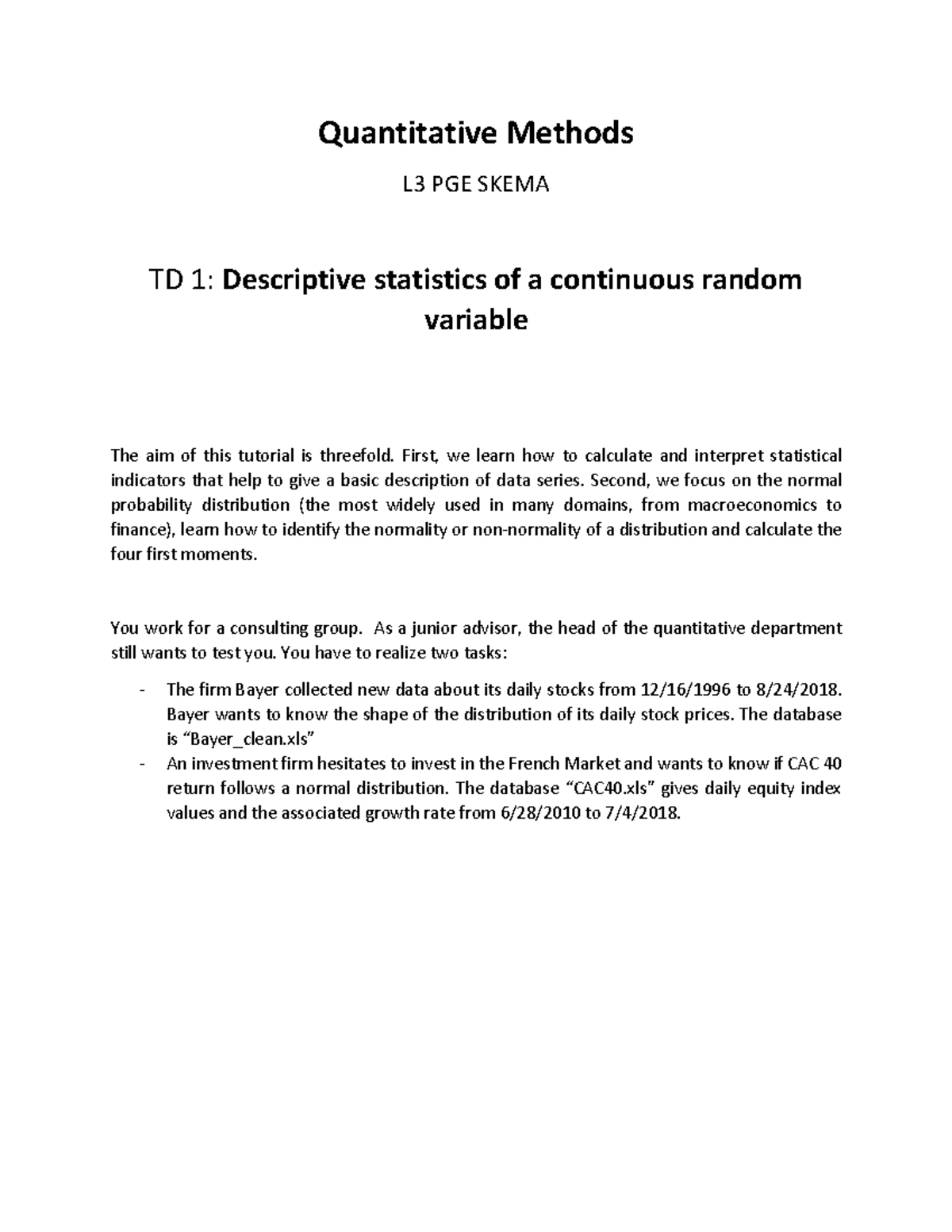 TD1-2019-subject - TD1-2019-subject - Quantitative Methods L3 PGE SKEMA TD 1 : Descriptive - Studocu