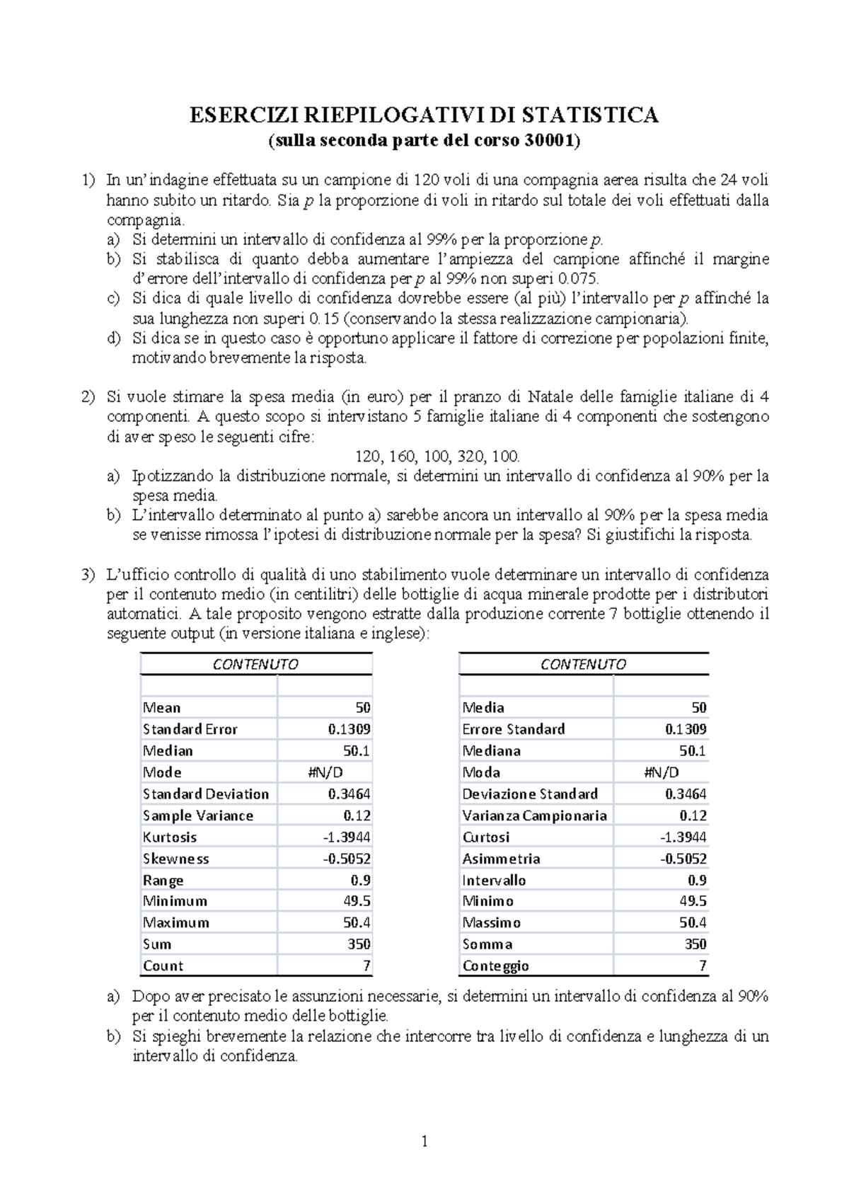 Esercizi Riepilogativi II parte 30001 - ESERCIZI RIEPILOGATIVI DI STATISTICA (sulla seconda ...