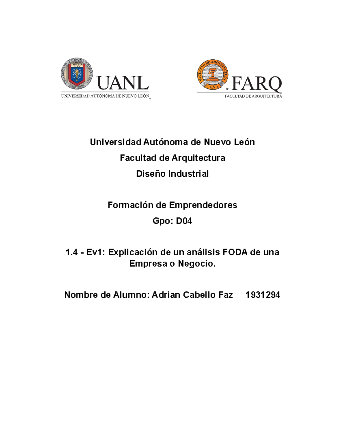 1.4 - Ev1 - Explicación de un análisis FODA de una Empresa o Negocio - Nombre de Alumno: Adrian ...