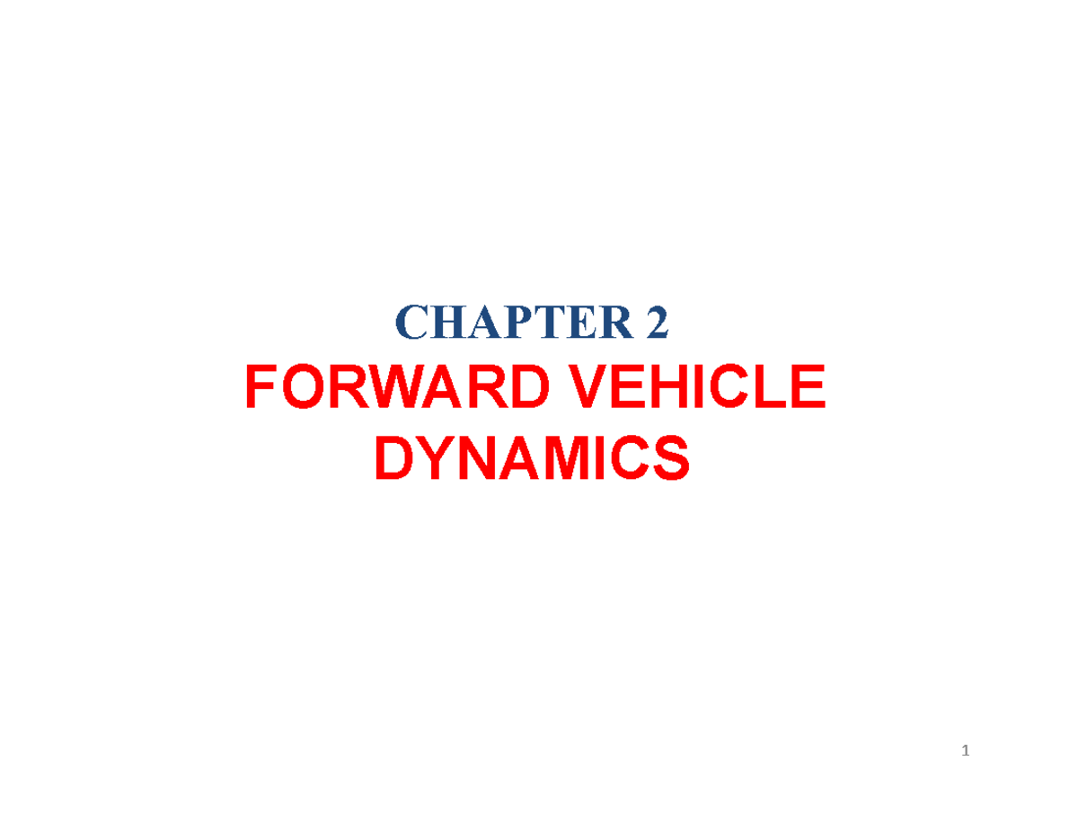 02 Forward Vehicle Dynamics - CHAPTER 2 FORWARD VEHICLE DYNAMICS ...