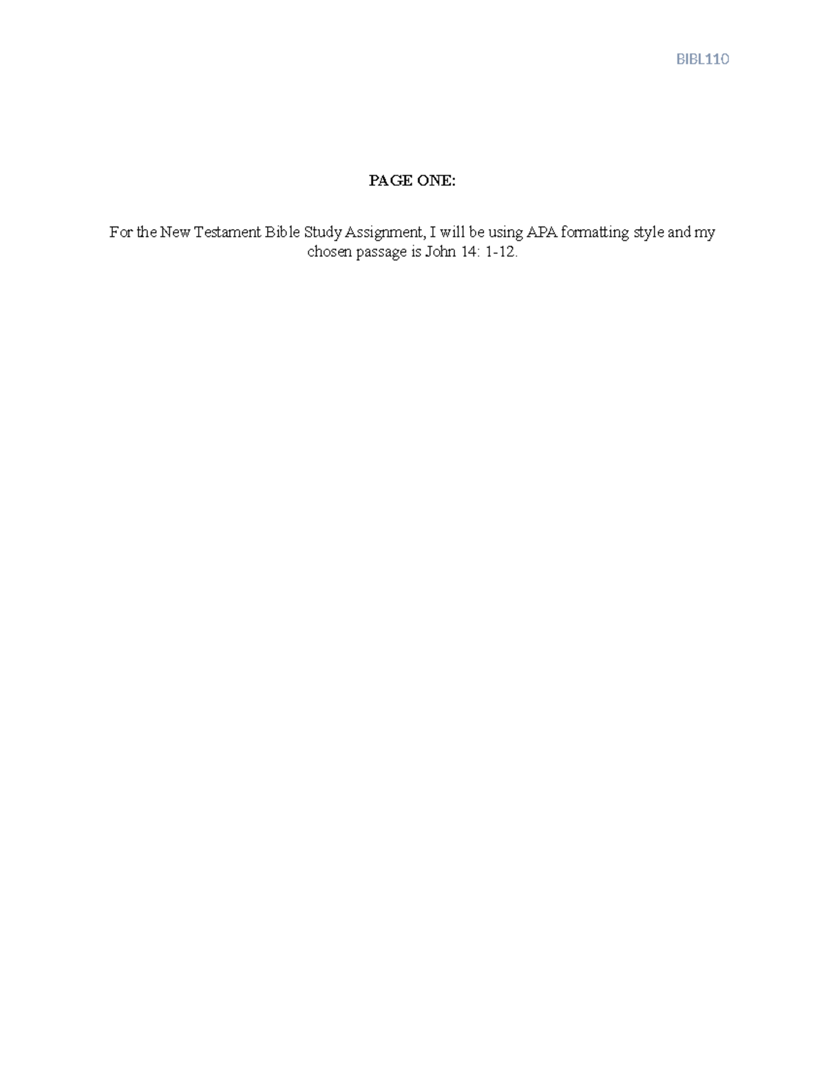 Bible Study Assignment - BIBL PAGE TWO: In the Gospel of John, he ...