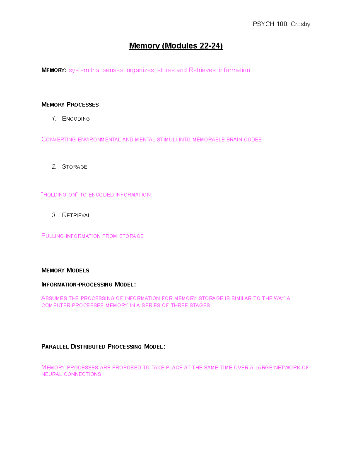 PSYCH 100 Memory Student - Memory (Modules 22-24) MEMORY: system that senses, organizes, stores ...