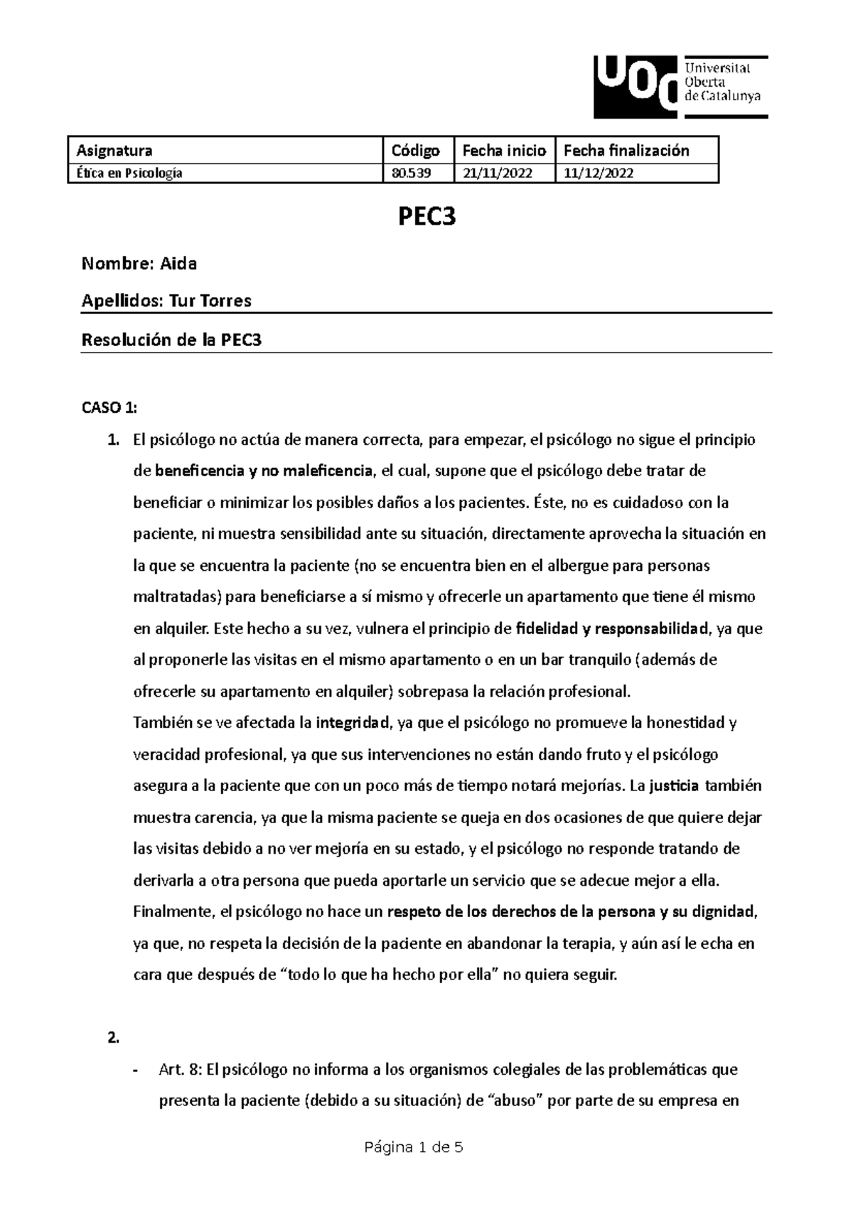 80.539 PEC3 20221 - Ética en Psicología 80 21/11/2022 11/12/ PEC Nombre: Aida Apellidos: Tur ...