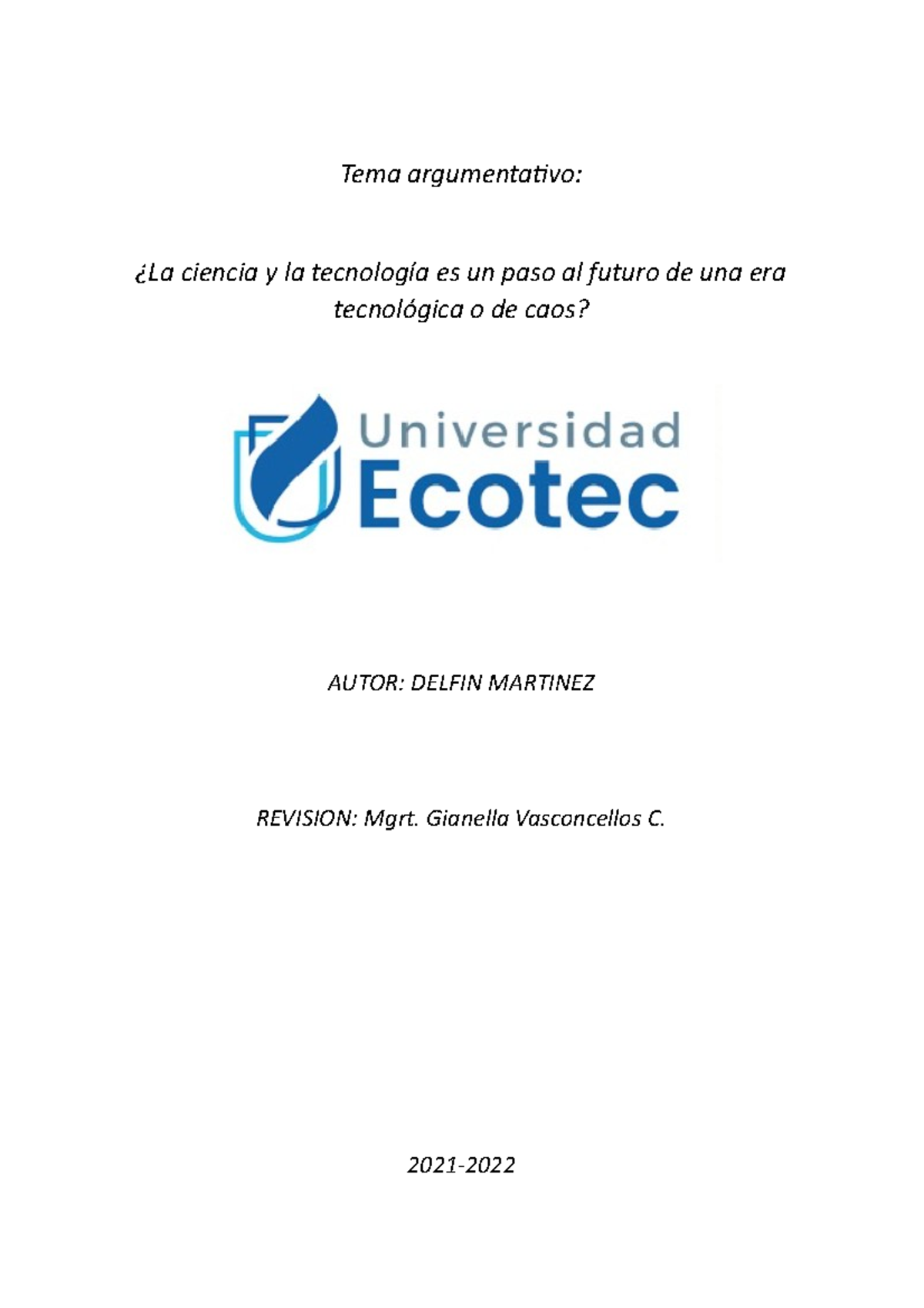 Ensayo - Tema argumentativo: ¿La ciencia y la tecnología es un paso al ...