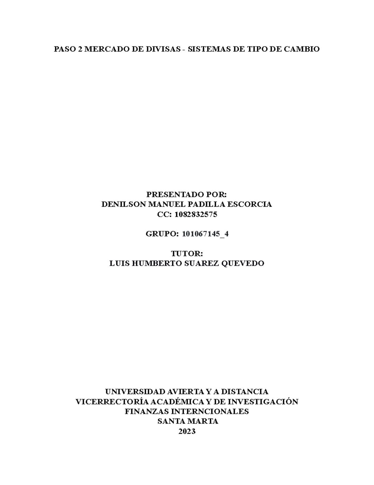 PASO 2 Trabajo Indiividual Denilson Padilla - PASO 2 MERCADO DE DIVISAS ...