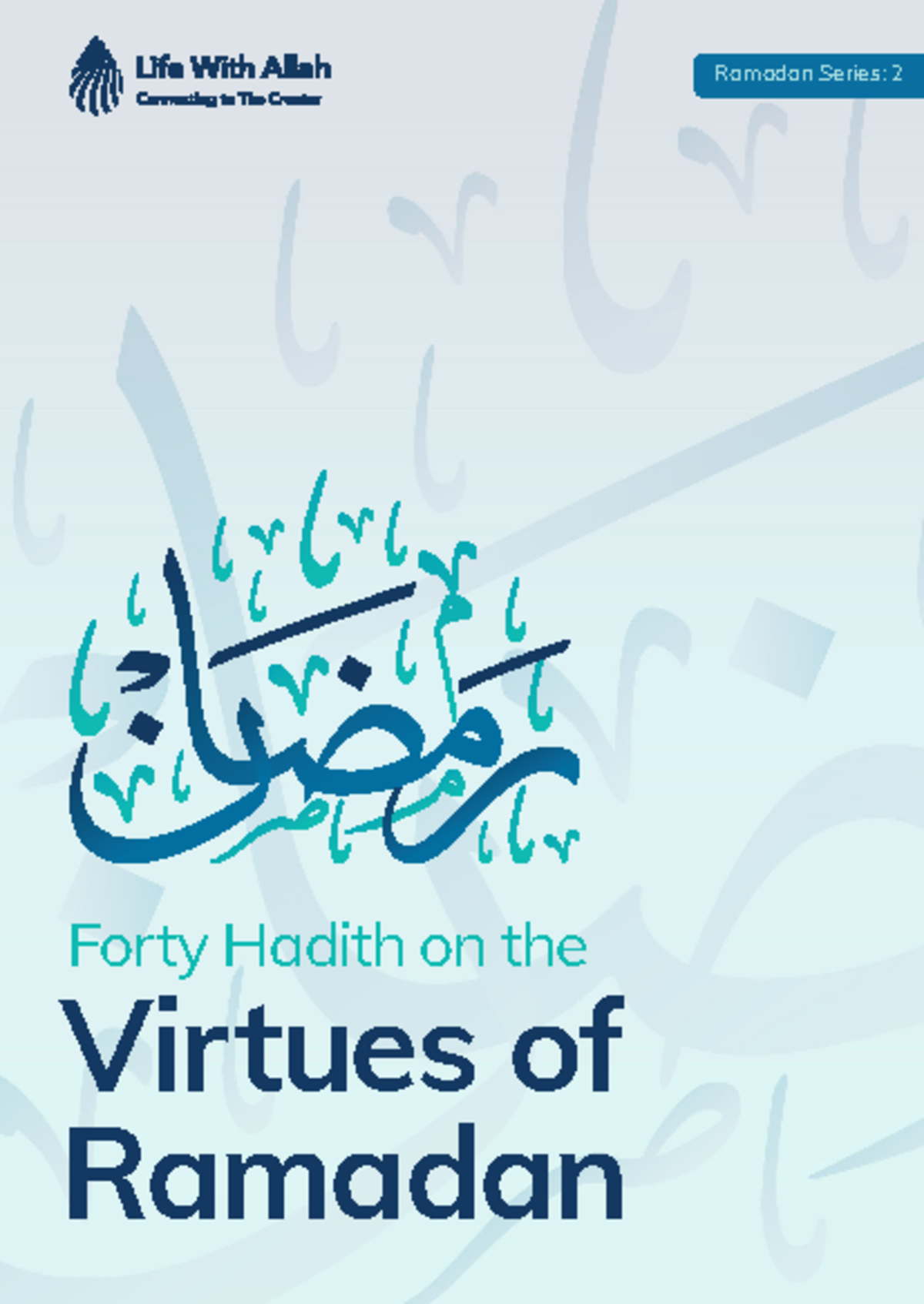 40 Virtues of Ramadan by Life With Allah - Virtues of Ramadan Forty ...