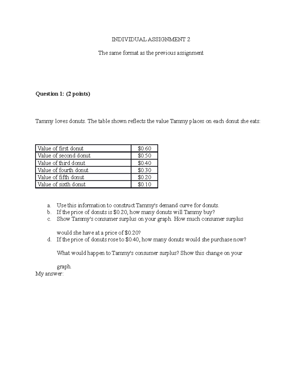 Individual Assignment 2 - INDIVIDUAL ASSIGNMENT 2 The same format as ...