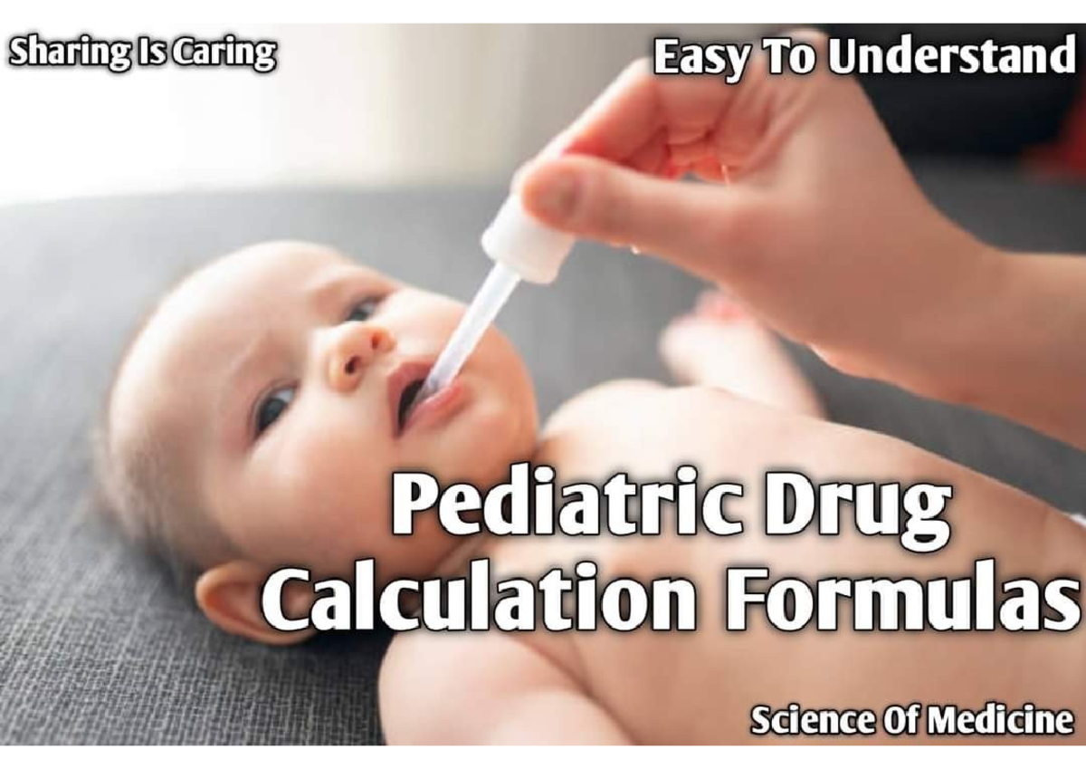 Peadiatrics DRUG Calculation - Bsc.nursing - Studocu
