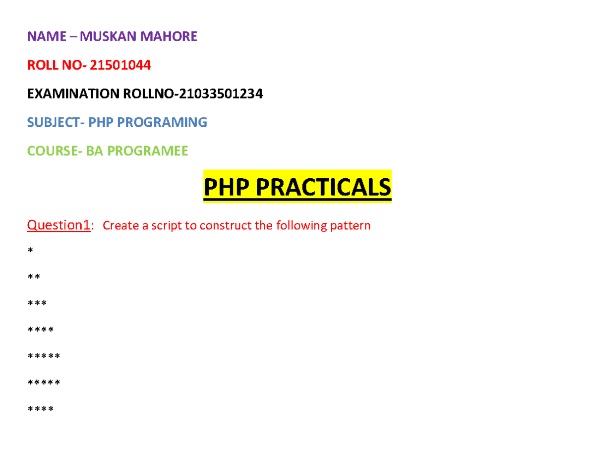 Muskan php practical - NAME – MUSKAN MAHORE ROLL NO- 21501044 EXAMINATION ROLLNO- 21033501234 ...