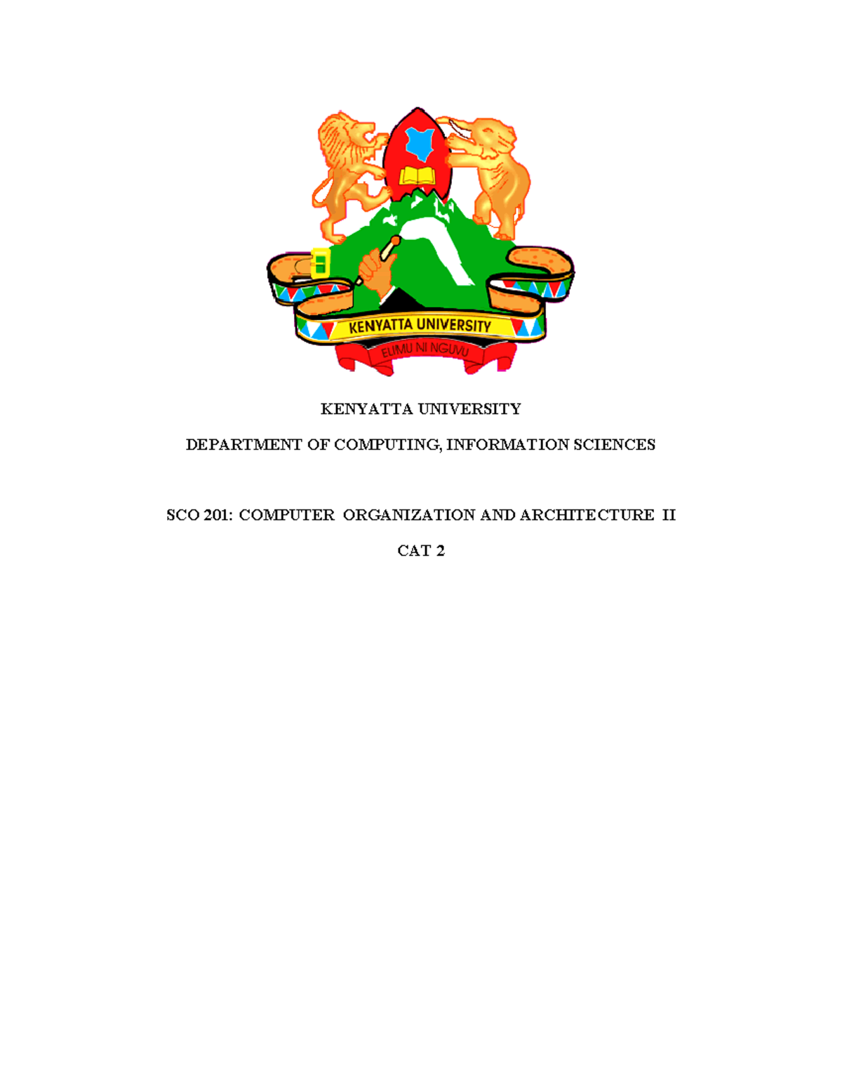 SCO 201 Assignment - computer science - KENYATTA UNIVERSITY DEPARTMENT OF COMPUTING, INFORMATION ...