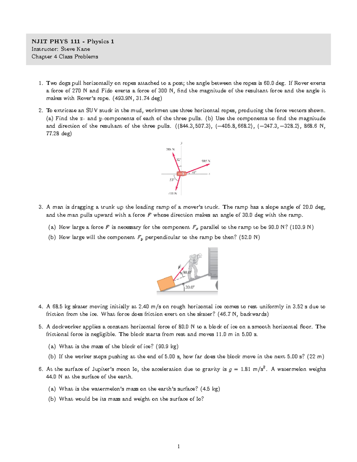 Ch 04 in class problems - PHYS111 - NJIT PHYS 111 - Physics 1 Instructor: Steve Kane Chapter 4 ...