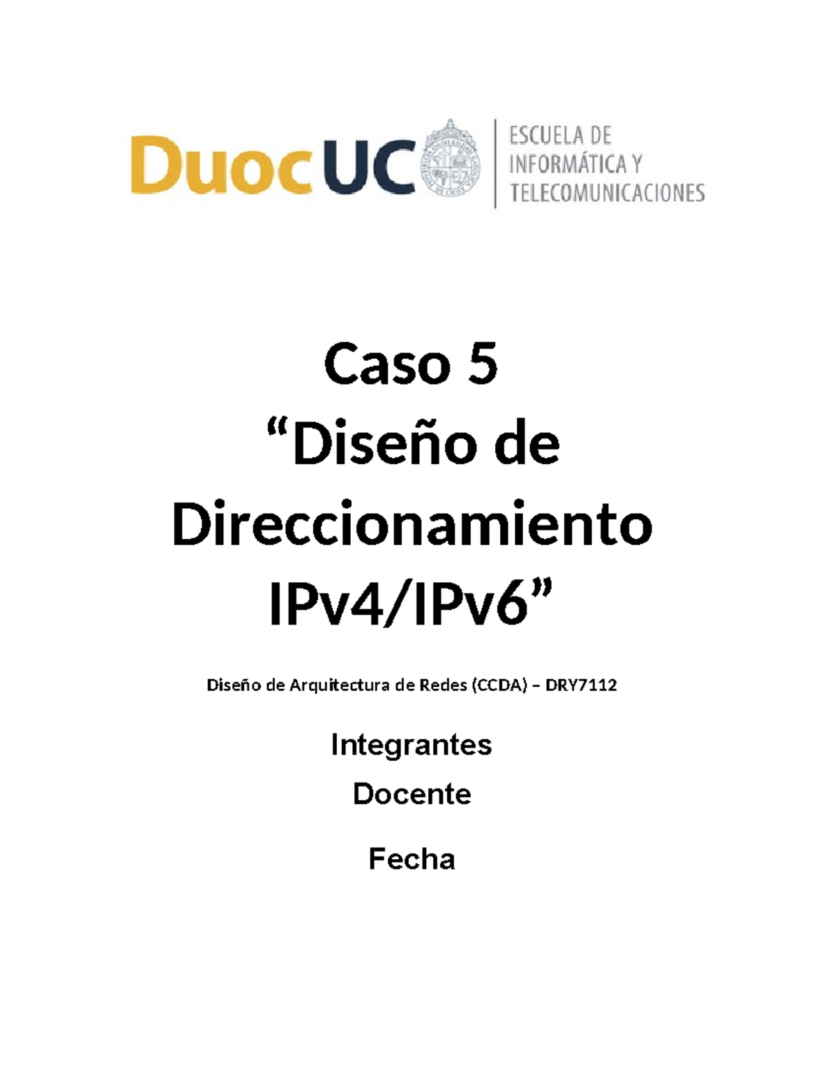Formato Informe Caso 5 - qewr - Caso 5 “Diseño de Direccionamiento IPv4 ...