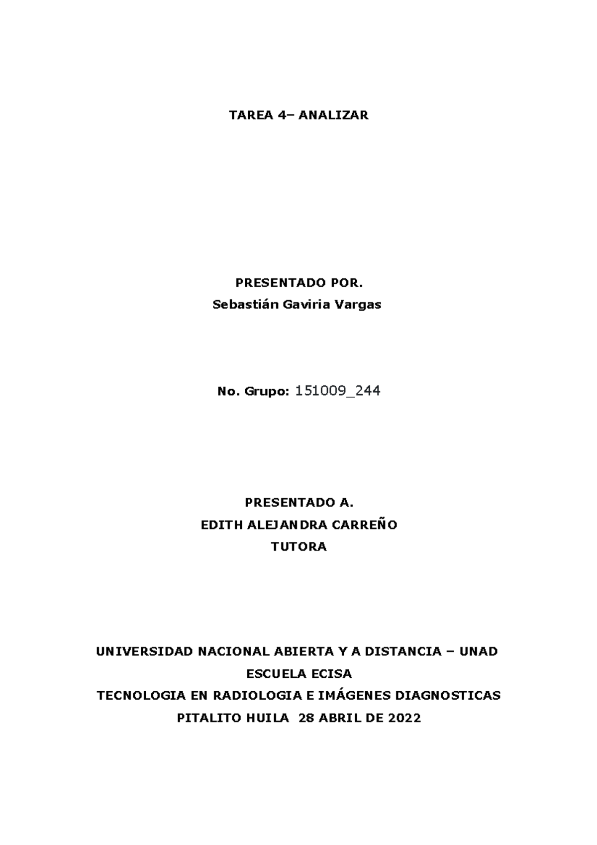 Tarea 4 biologia sebastian gaviria - TAREA 4– ANALIZAR PRESENTADO POR. Sebastián Gaviria Vargas ...