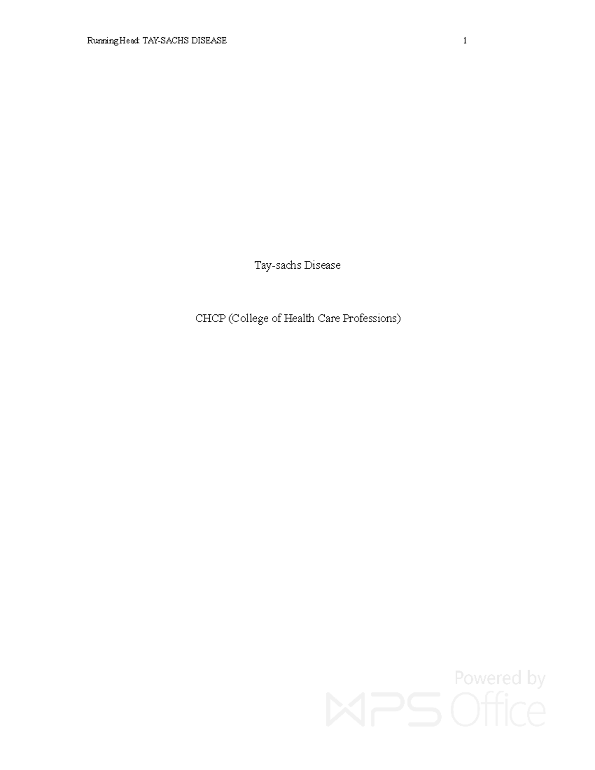 Tay-Sachs research paper submit - 1 Running Head: DISEASE Disease ...