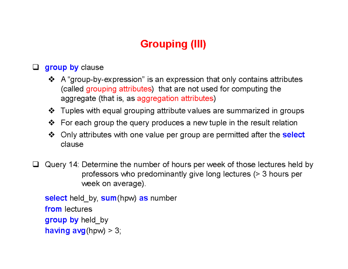 Lecture 14 - Dr. Markus Schneider - Grouping (III) group by clause A ...