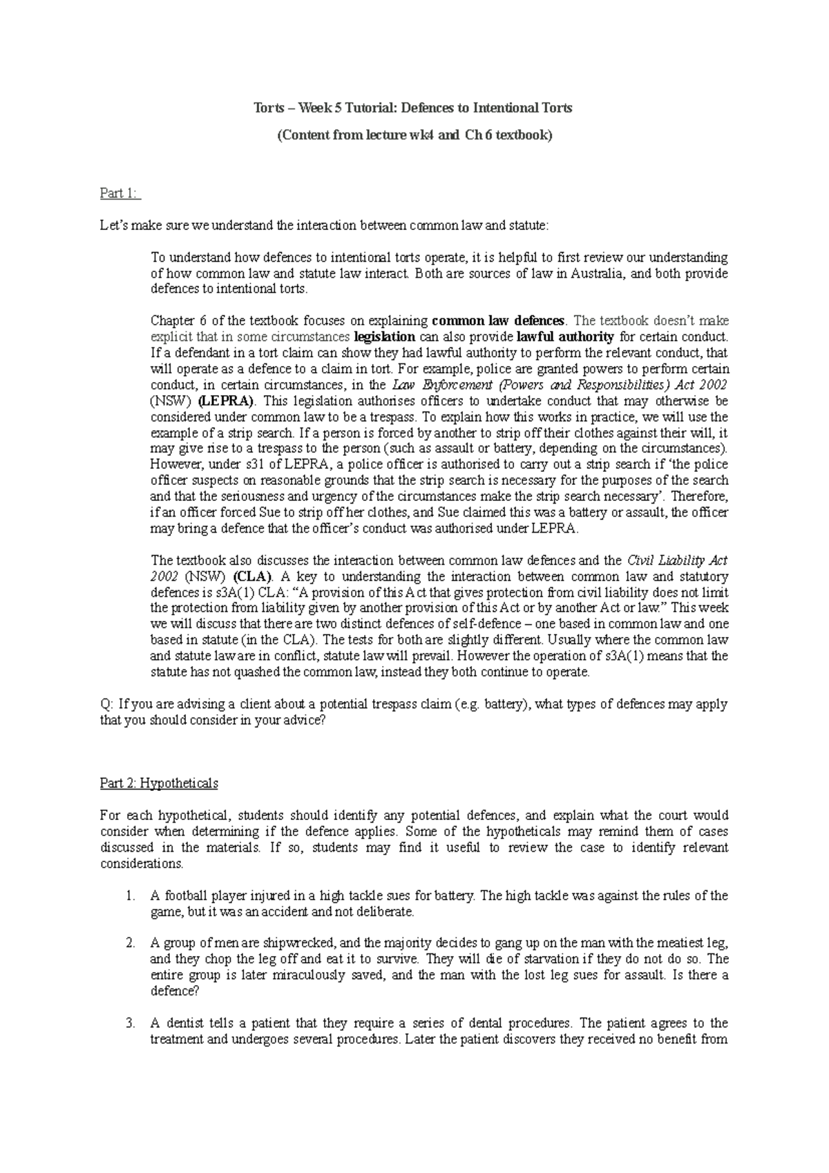 Week 5 Tutorial 2023 - Torts – Week 5 Tutorial: Defences to Intentional Torts (Content from ...