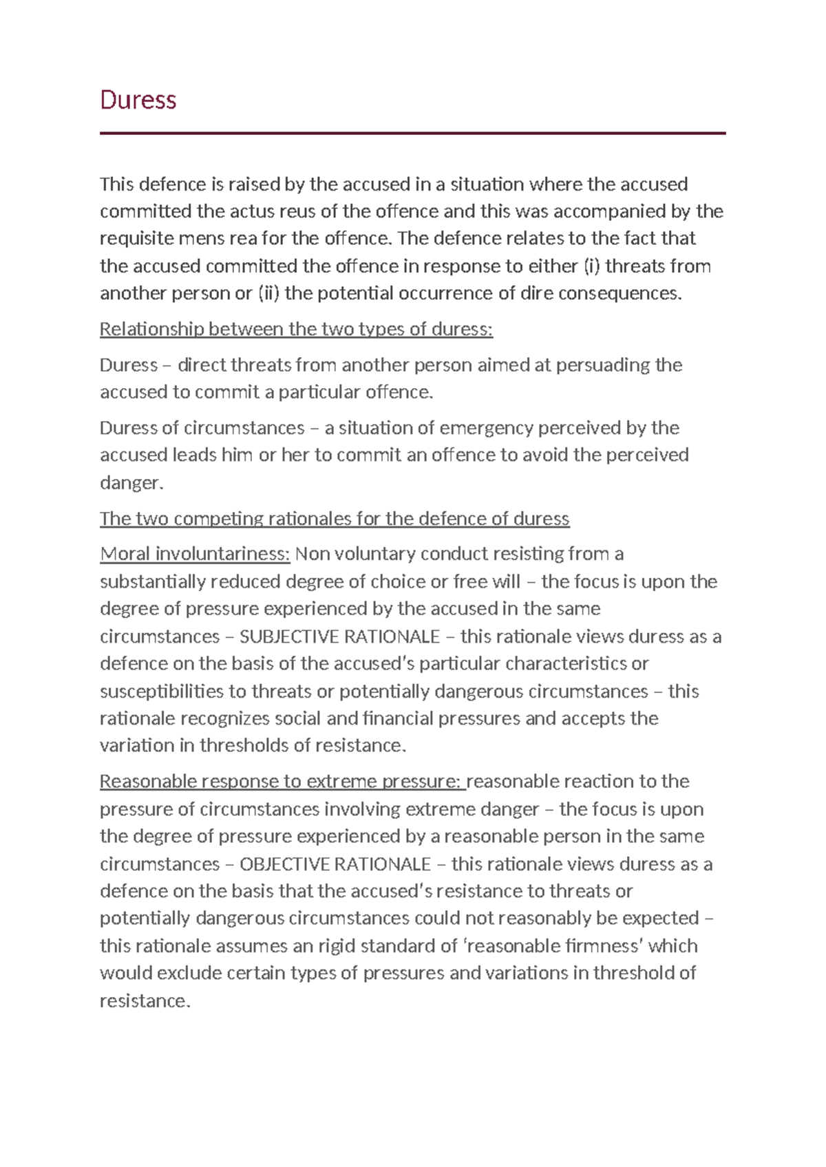 Duress - Duress This defence is raised by the accused in a situation ...