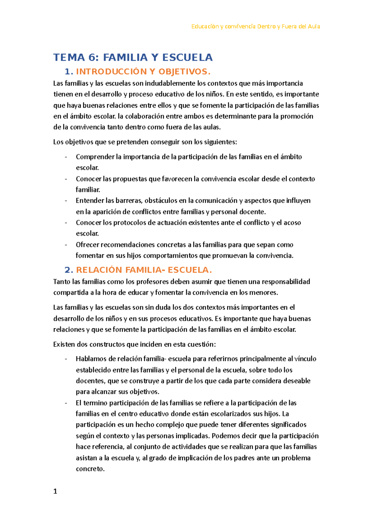 Resumen tema 6 - TEMA 6: FAMILIA Y ESCUELA 1. INTRODUCCIÓN Y OBJETIVOS. Las familias y las ...
