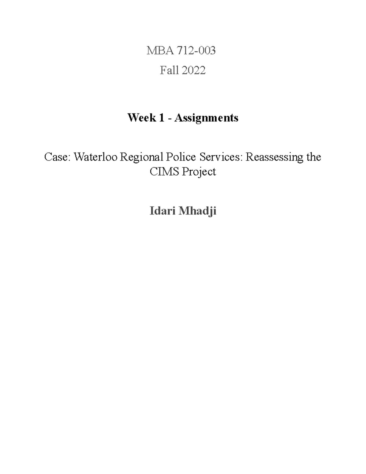 Week 1 - Case response- Individual Student - Assignment - to Professor ...