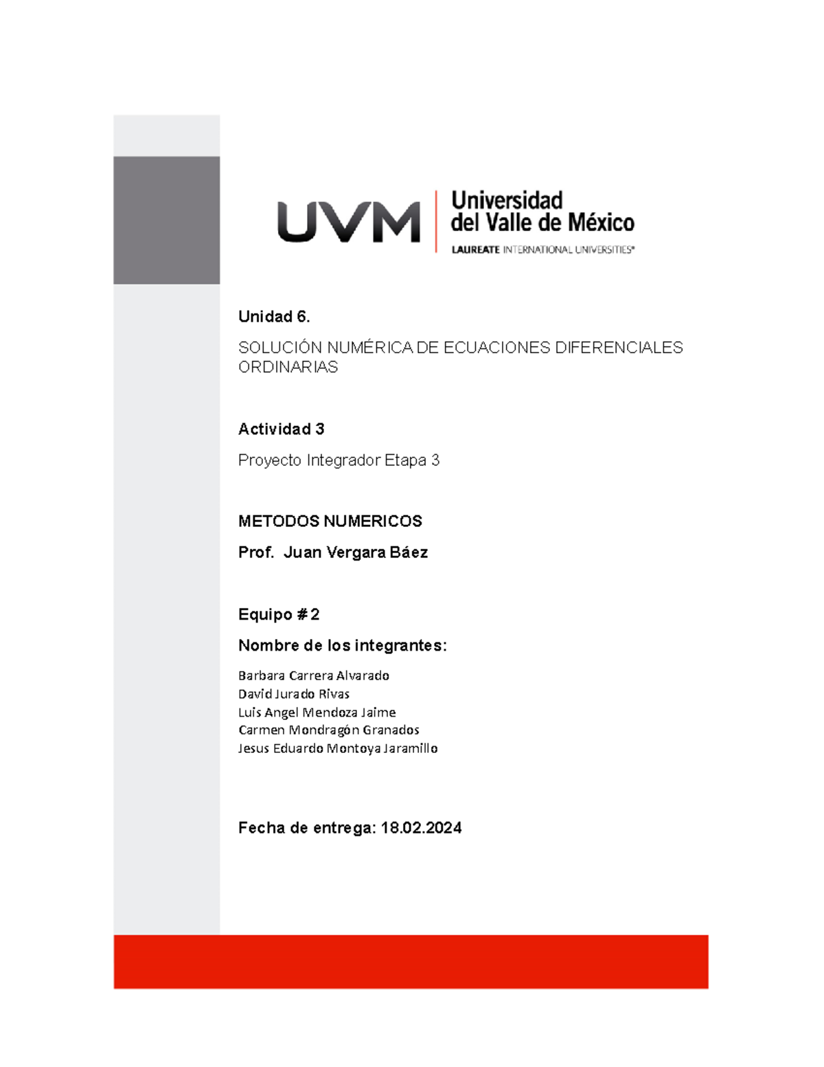 A3 EQ2 - A3EQ2_Proyecto Integrado etapa 2_Métodos Numéricos. - Unidad 6. SOLUCIÓN NUMÉRICA DE ...