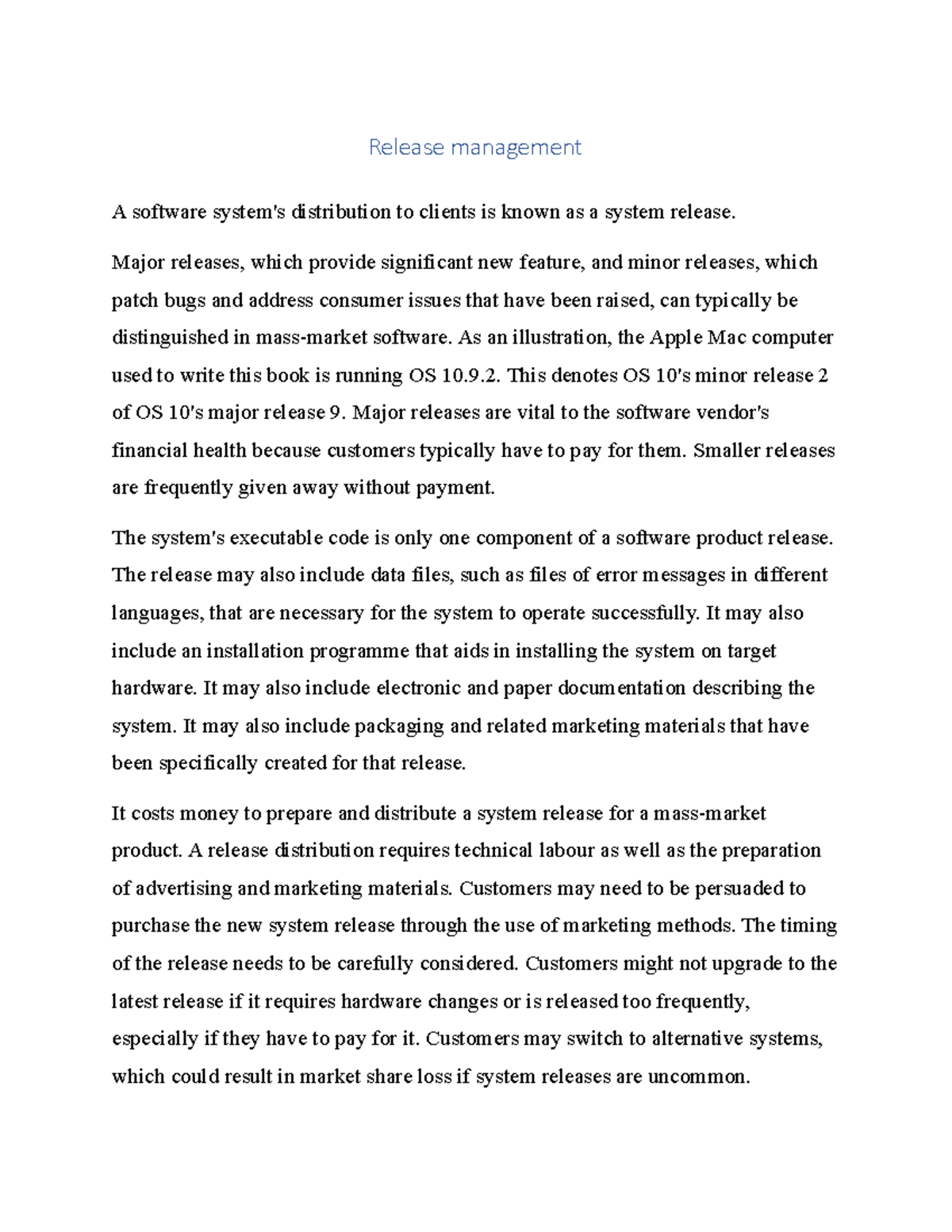 Release management - Major releases, which provide significant new ...