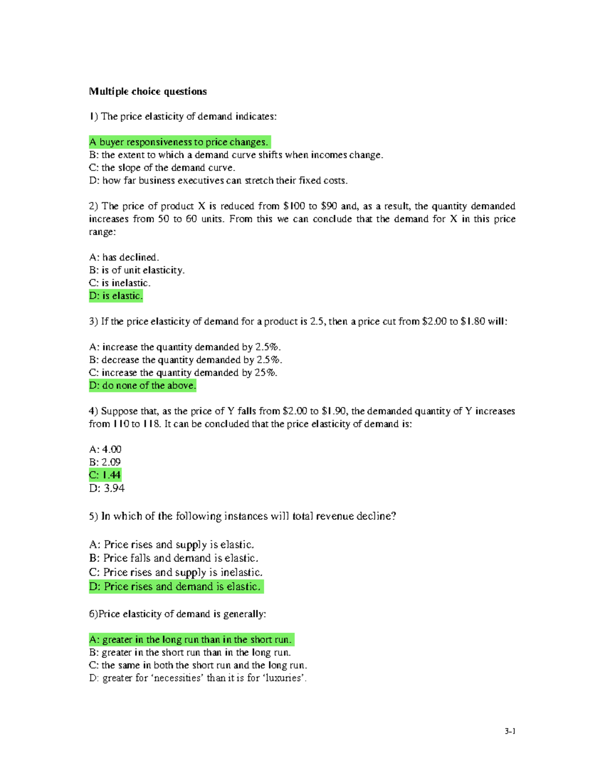 Mulp 3 Elasticity - 3- Multiple choice questions 1) The price ...