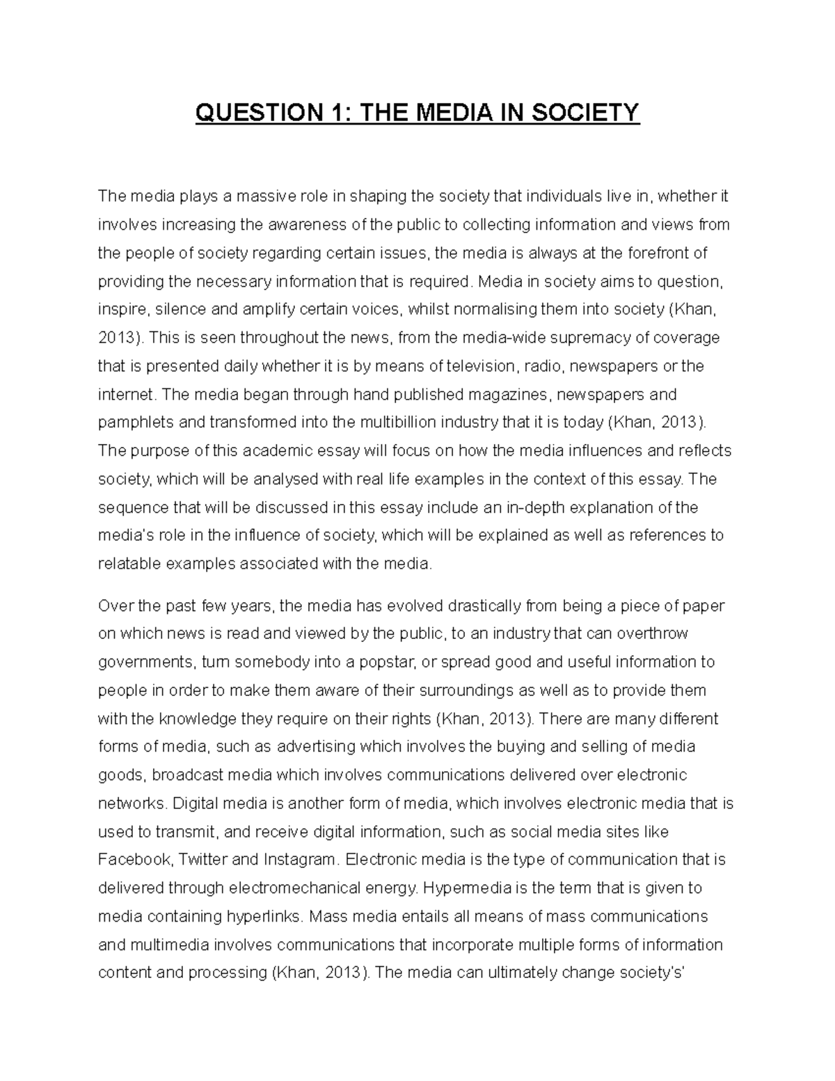 Media studies 3 - QUESTION 1: THE MEDIA IN SOCIETY The media plays a ...