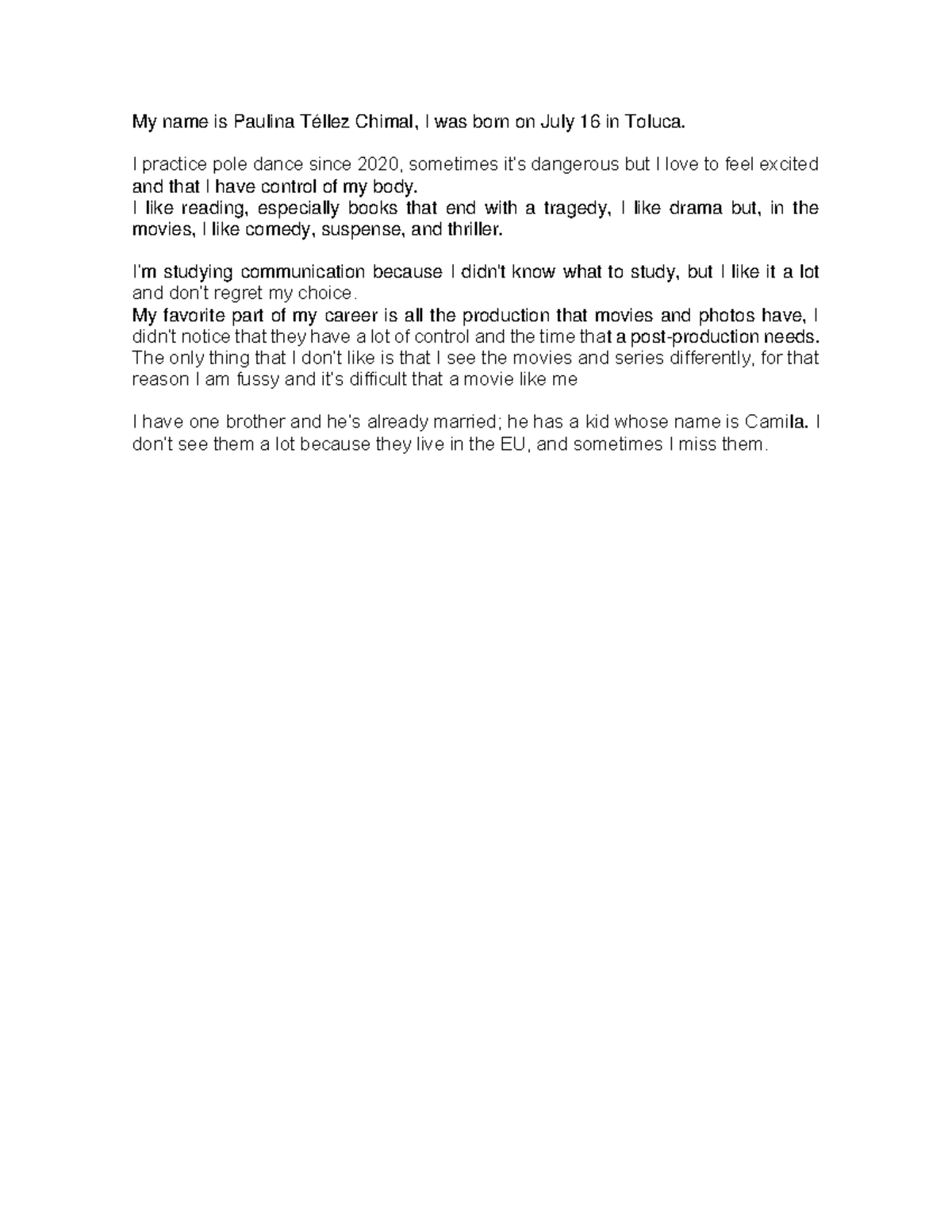 Autobiography - Autobiografía ejemplo - My name is Paulina Téllez Chimal, I was born on July 16 ...