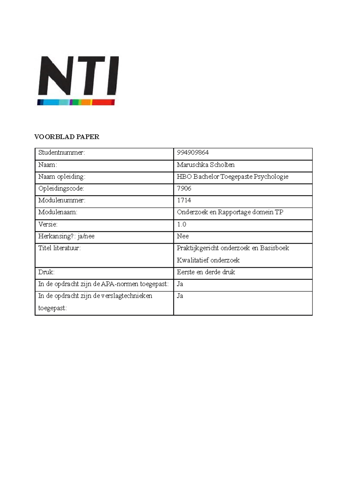 Paper Onderzoek en Rapportage - VOORBLAD PAPER Studentnummer: 994909864 ...