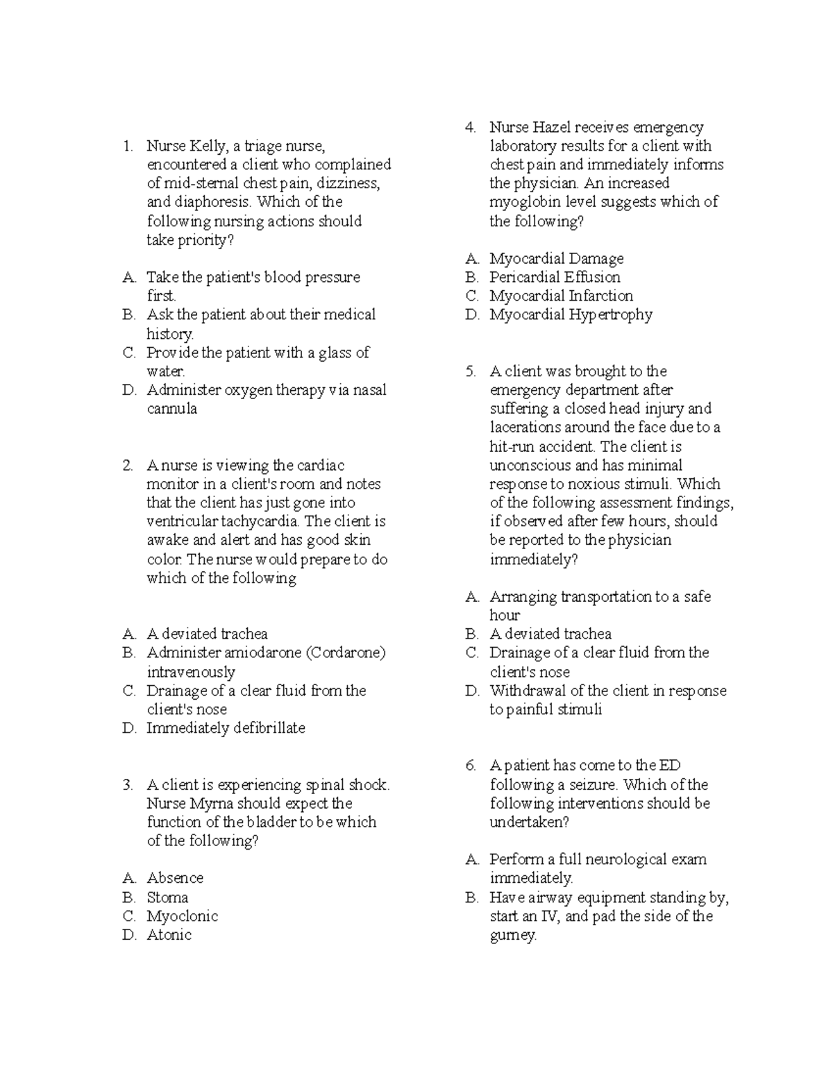 Specialized Practice Questions - Nurse Kelly, a triage nurse, encountered a client who ...