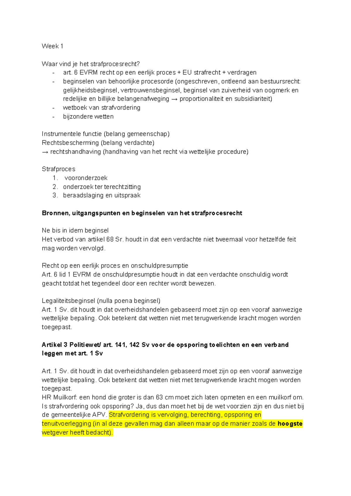 Formeel strafrecht - Week 1 Waar vind je het strafprocesrecht? - art. 6 ...