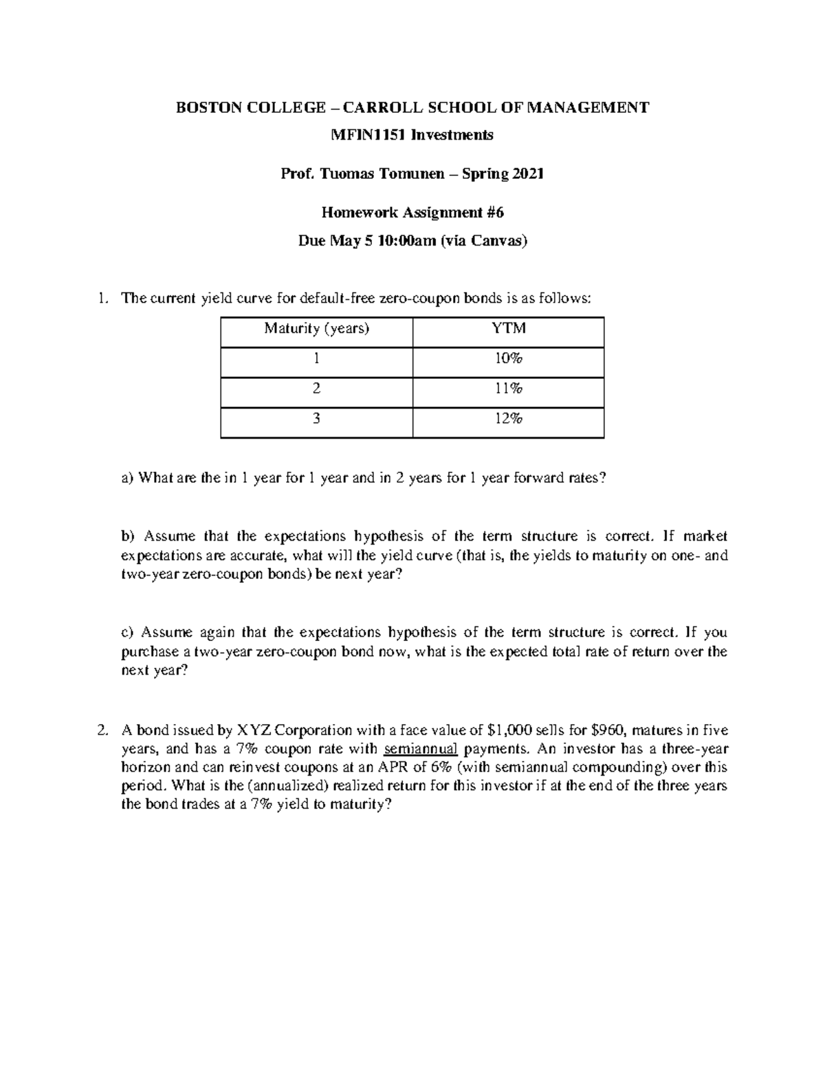 PS6 problems - Problem set 6 Tomunen - BOSTON COLLEGE – CARROLL SCHOOL OF MANAGEMENT MFIN1151 ...