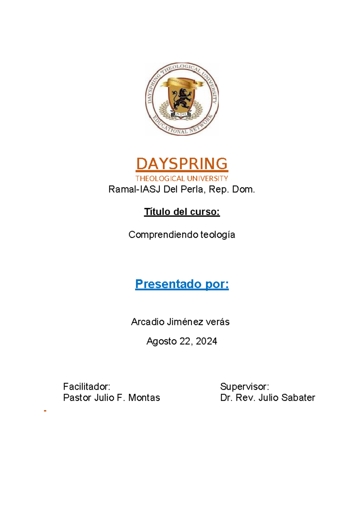 Comprendiendo teologia 2 - DAYSPRING THEOLOGICAL UNIVERSITY Ramal-IASJ ...