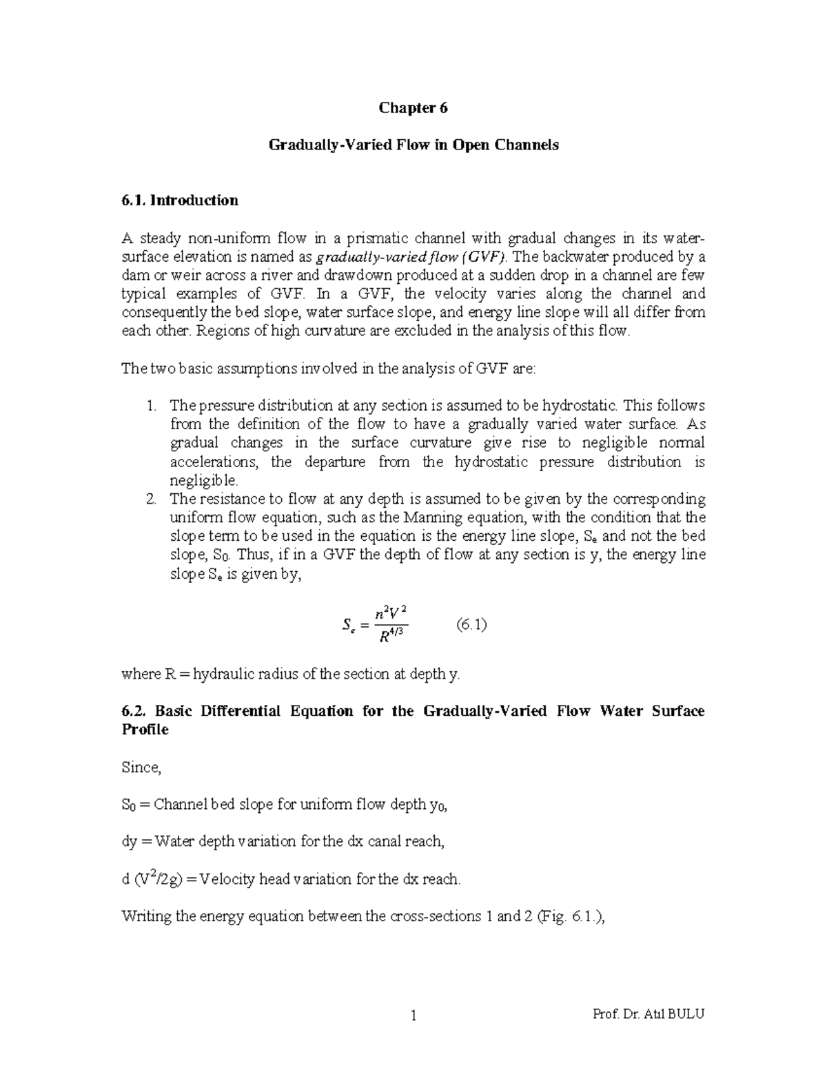 Gradually varied flow - Chapter 6 Gradually-Varied Flow in Open Channels 6. Introduction A ...