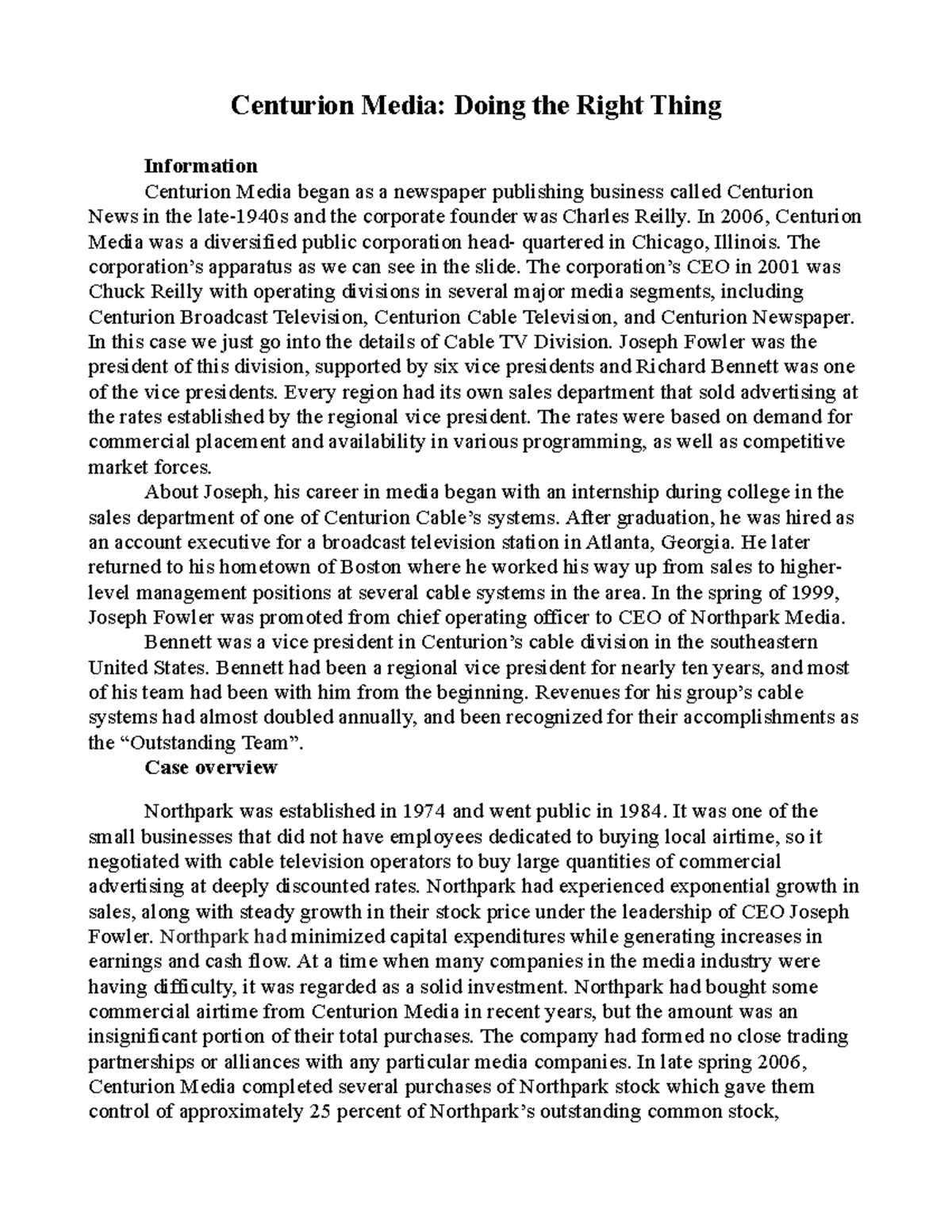 Centurion-Media - CASE: CENTURION MEDIA: DOING THE RIGHT THING - Centurion Media: Doing the ...