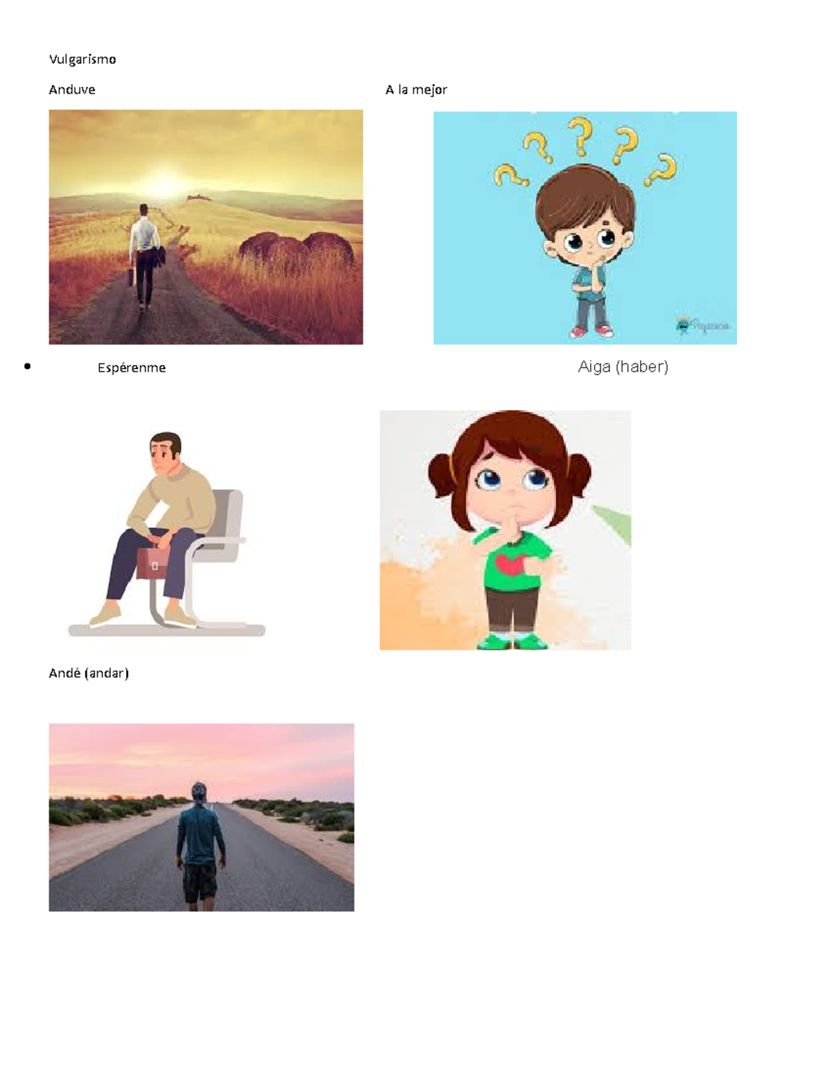 Vulgarismo - APUNTES - Vulgarismo Anduve A la mejor Espérenme Aiga ...