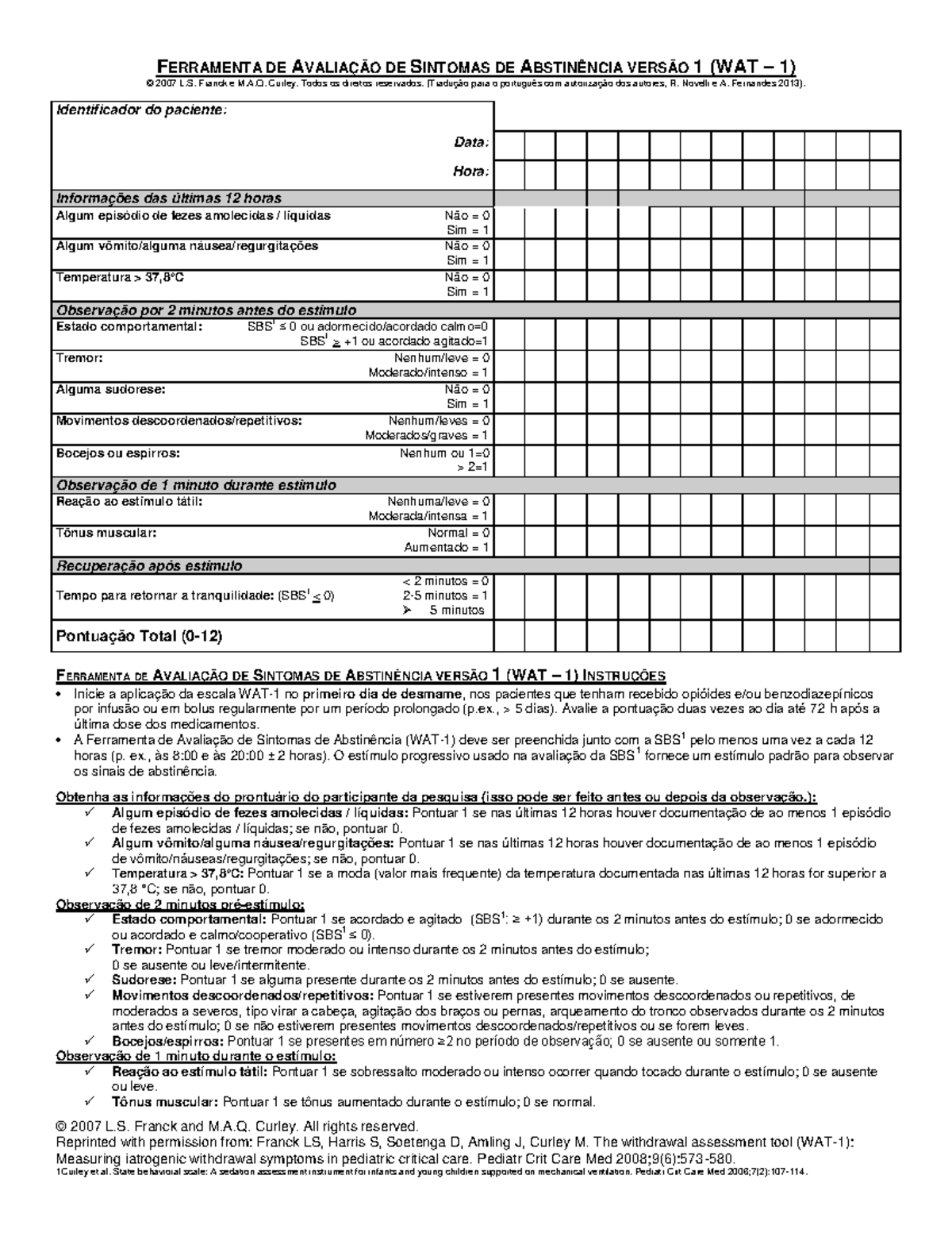 Escore WAT1 abstinencia - © 2007 L. Franck and M.A. Curley. All rights ...