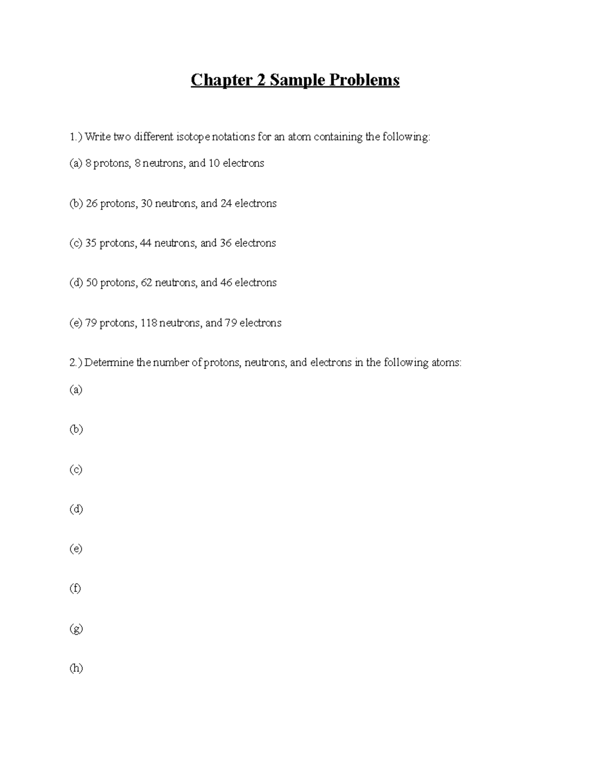 Chapter 2 Sample Problems - Chapter 2 Sample Problems 1.) Write two different isotope notations ...