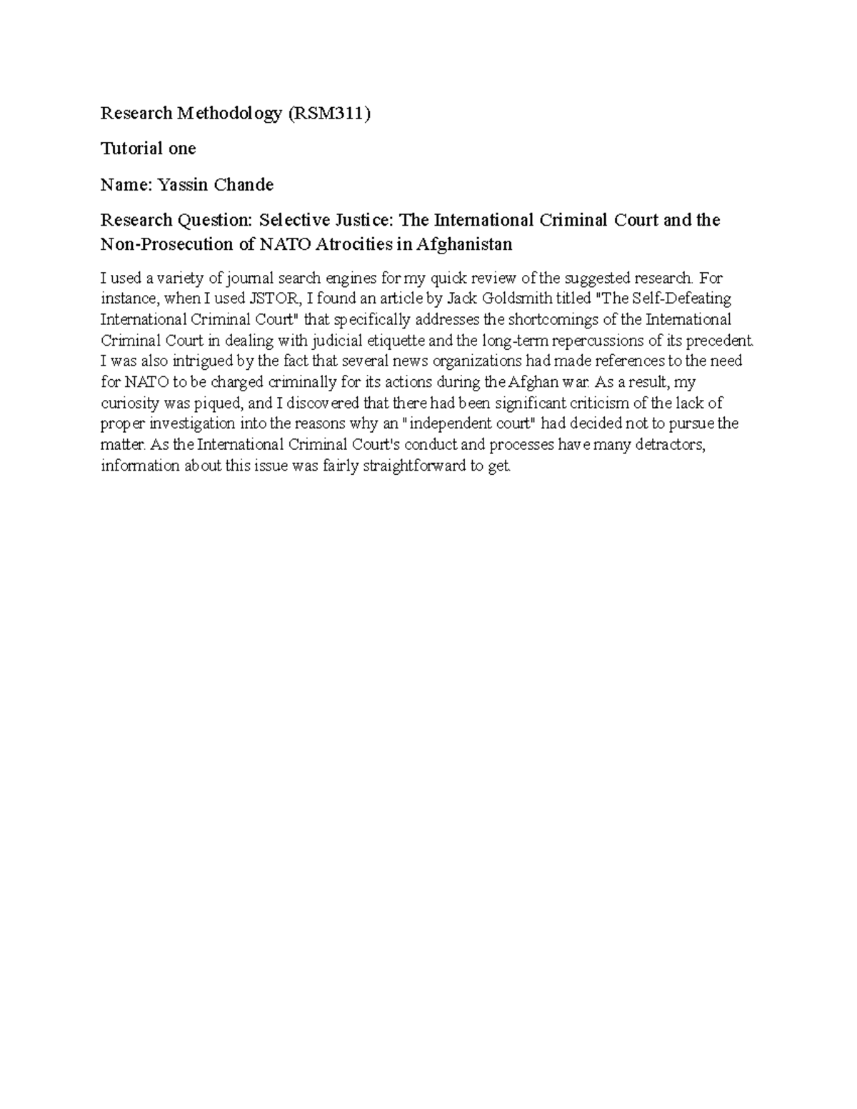 Research Methodology Tutorial One - Research Methodology (RSM311) Tutorial one Name: Yassin ...