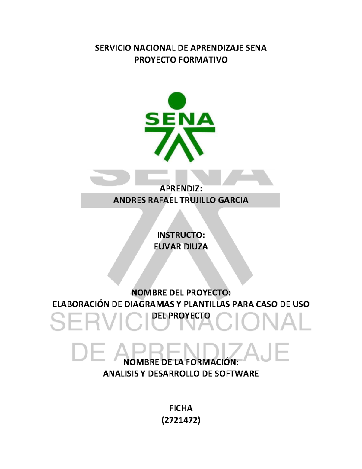 Diagramas Y Casos DE USO - SERVICIO NACIONAL DE APRENDIZAJE SENA PROYECTO FORMATIVO APRENDIZ ...