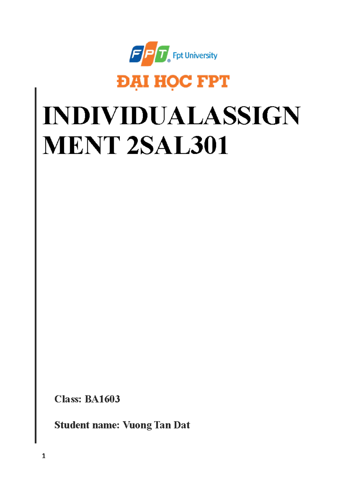 IA2 SAL301 fptu - INDIVIDUALASSIGN MENT 2SAL Class: BA Student name ...