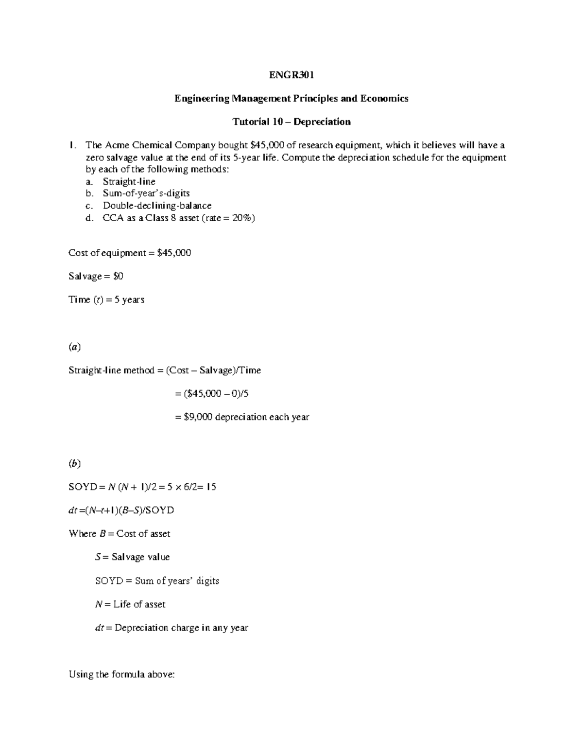 Tutorial 11 depreciation Solutions - ENGR Engineering Management Principles and Economics ...